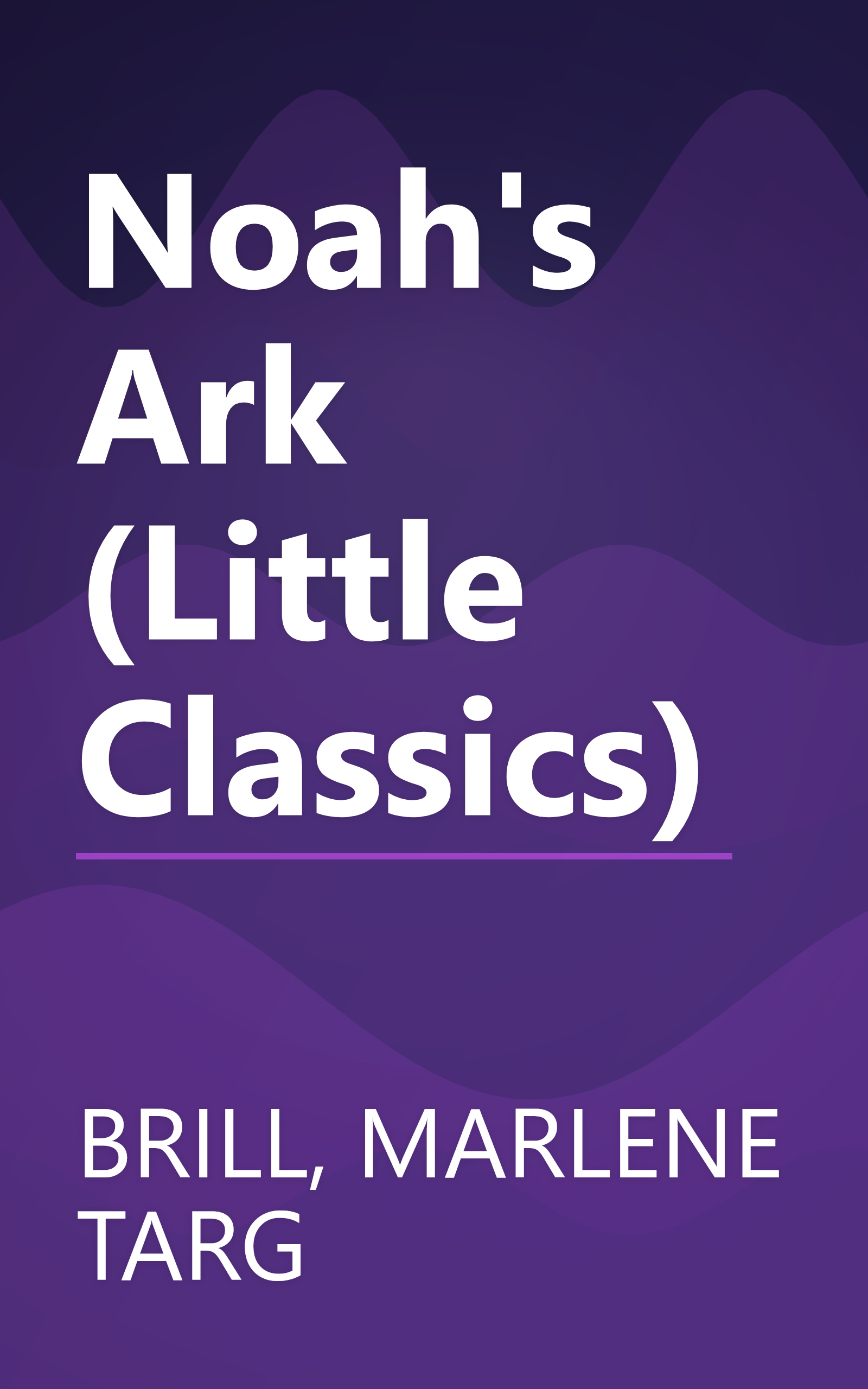 Noah's Ark (Little Classics) book cover