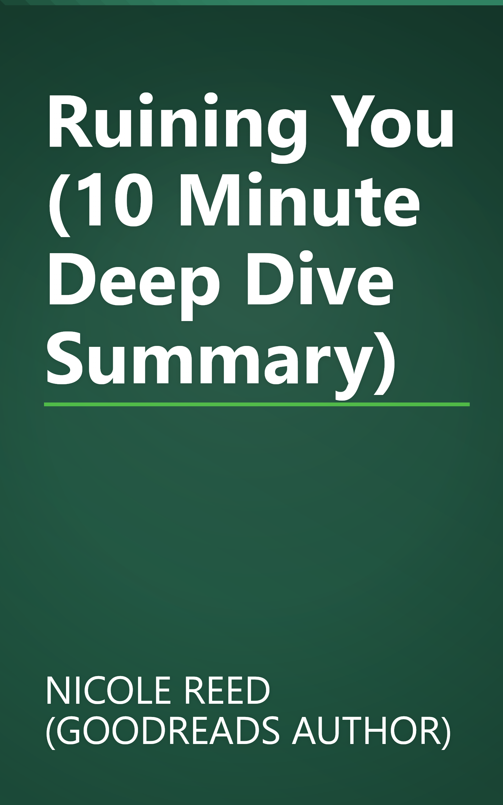 Ruining You (10 Minute   Deep Dive Summary) book cover