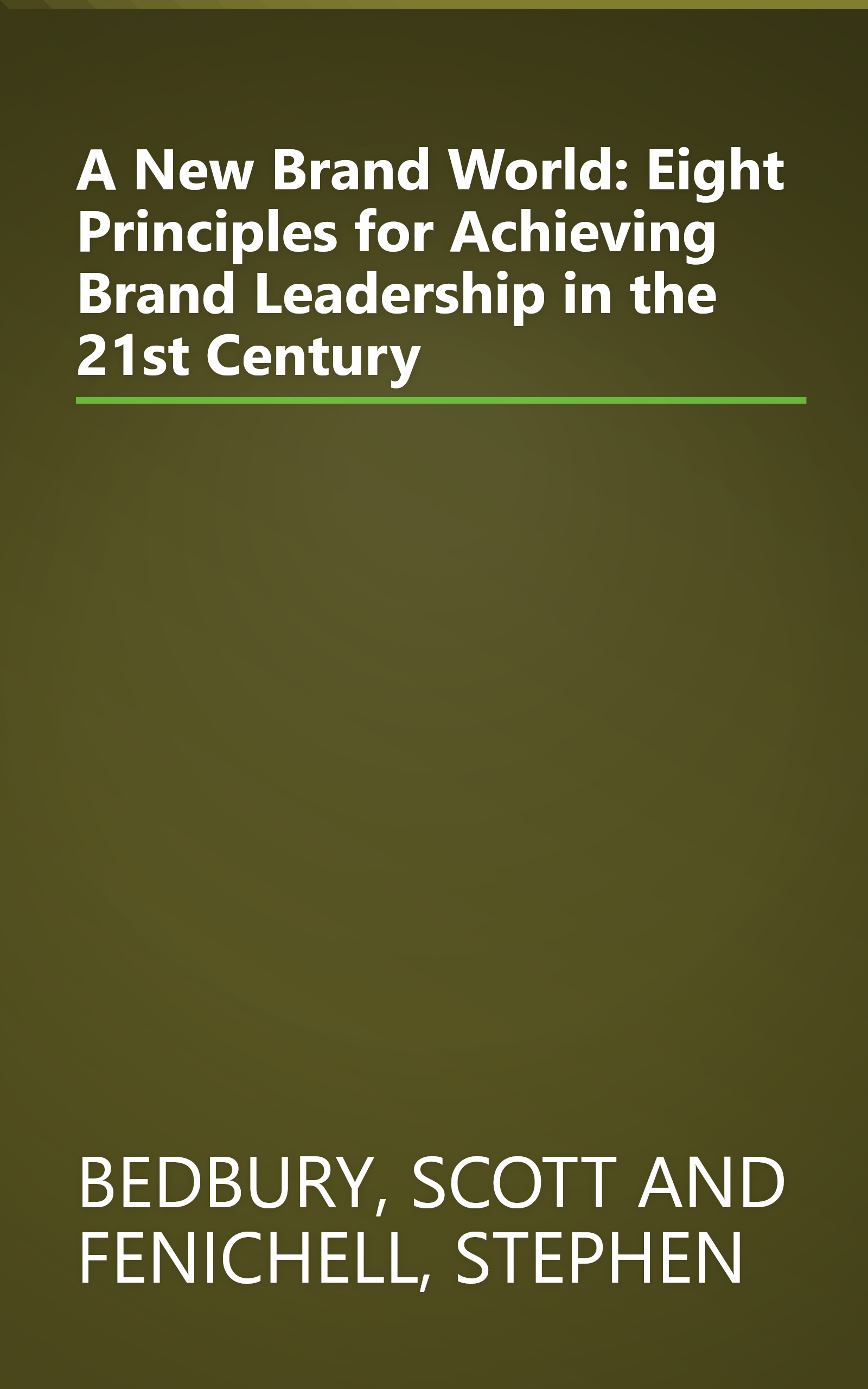 A New Brand World: Eight Principles for Achieving Brand Leadership in the 21st Century book cover