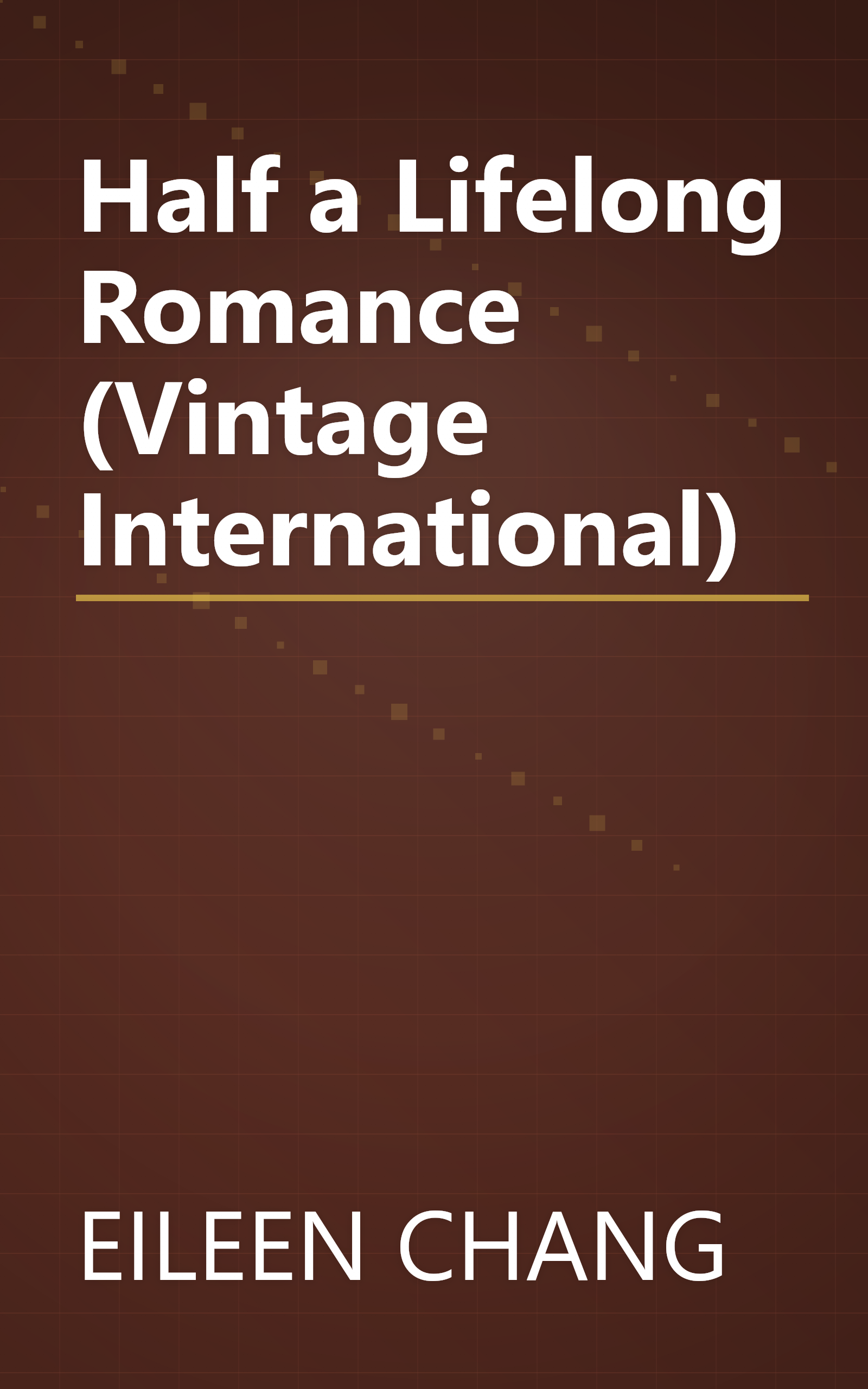 Half a Lifelong Romance (Vintage International) book cover