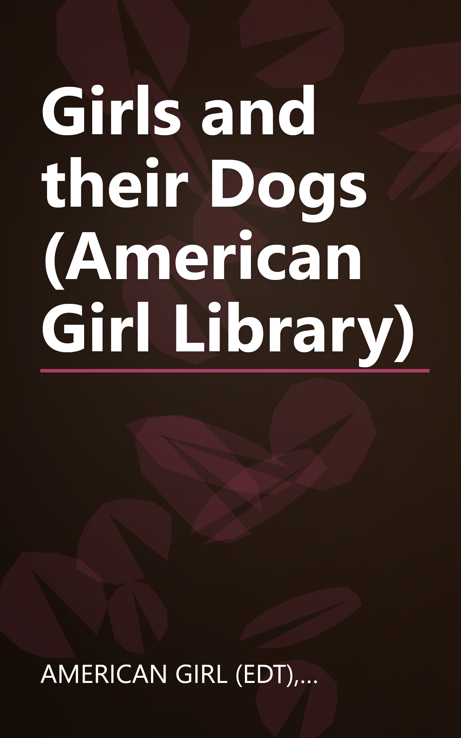 Girls and their Dogs (American Girl Library) book cover