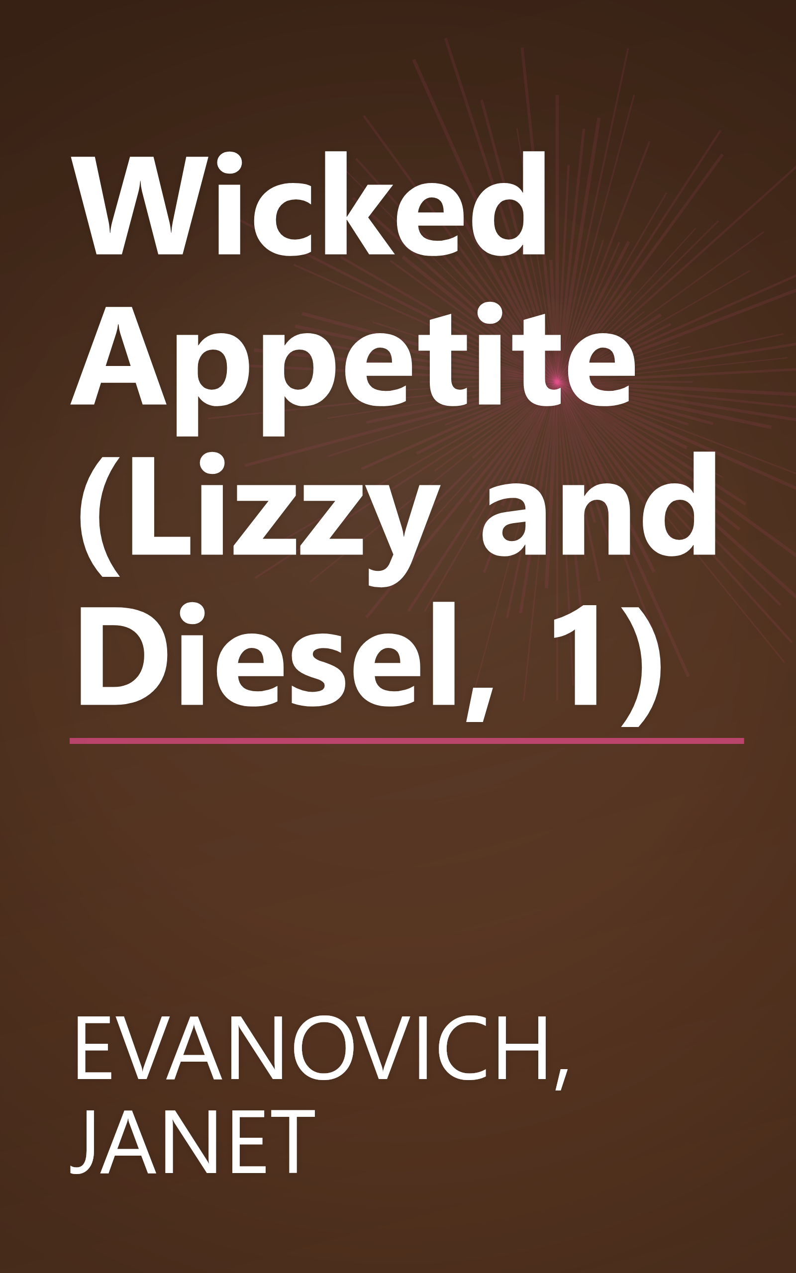 Wicked Appetite (Lizzy and Diesel, 1) book cover