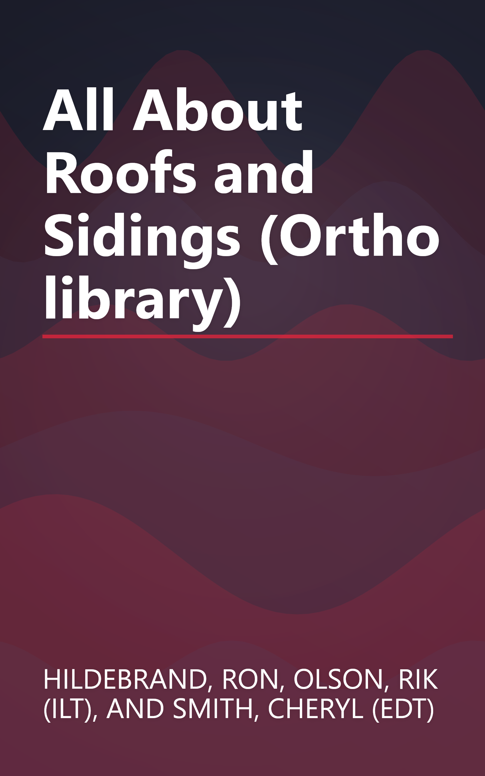 All About Roofs and Sidings (Ortho library) book cover