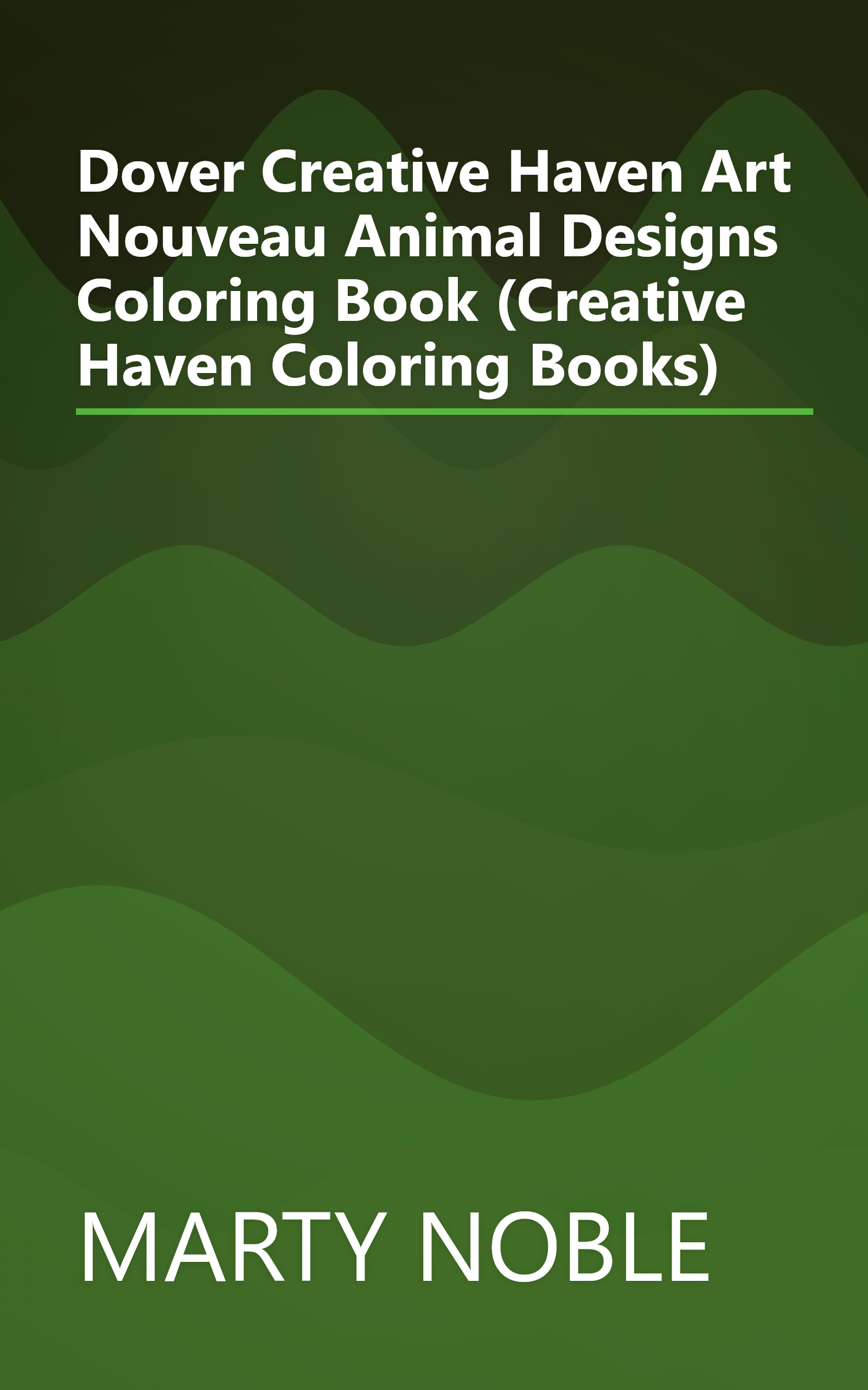 Dover Creative Haven Art Nouveau Animal Designs Coloring Book (Creative Haven Coloring Books) book cover