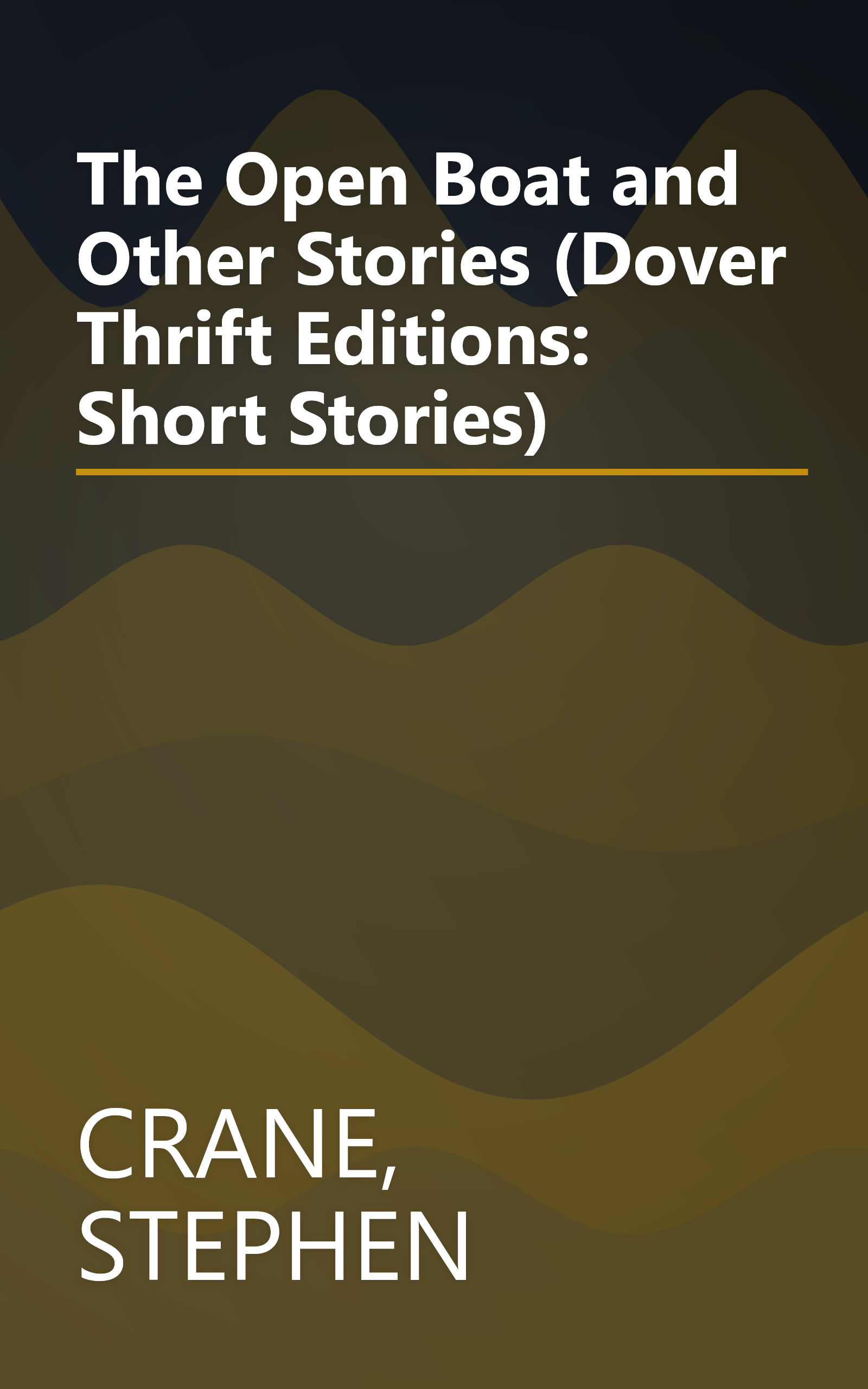 The Open Boat and Other Stories (Dover Thrift Editions: Short Stories) book cover