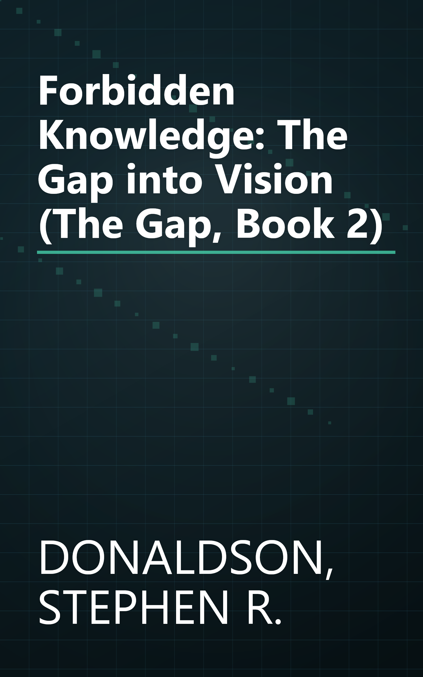 Forbidden Knowledge: The Gap into Vision (The Gap, Book 2) book cover
