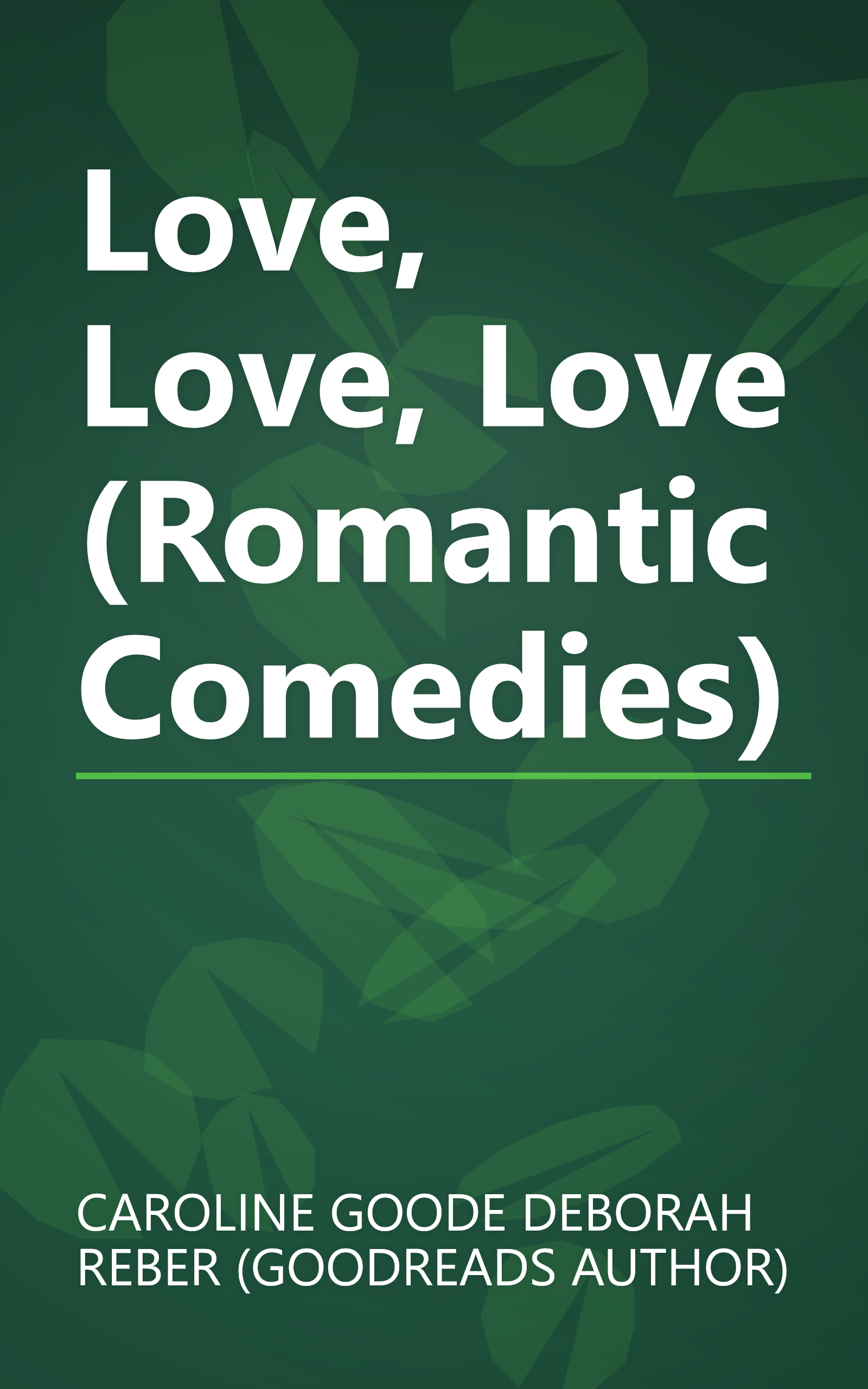 Love, Love, Love (Romantic Comedies) book cover