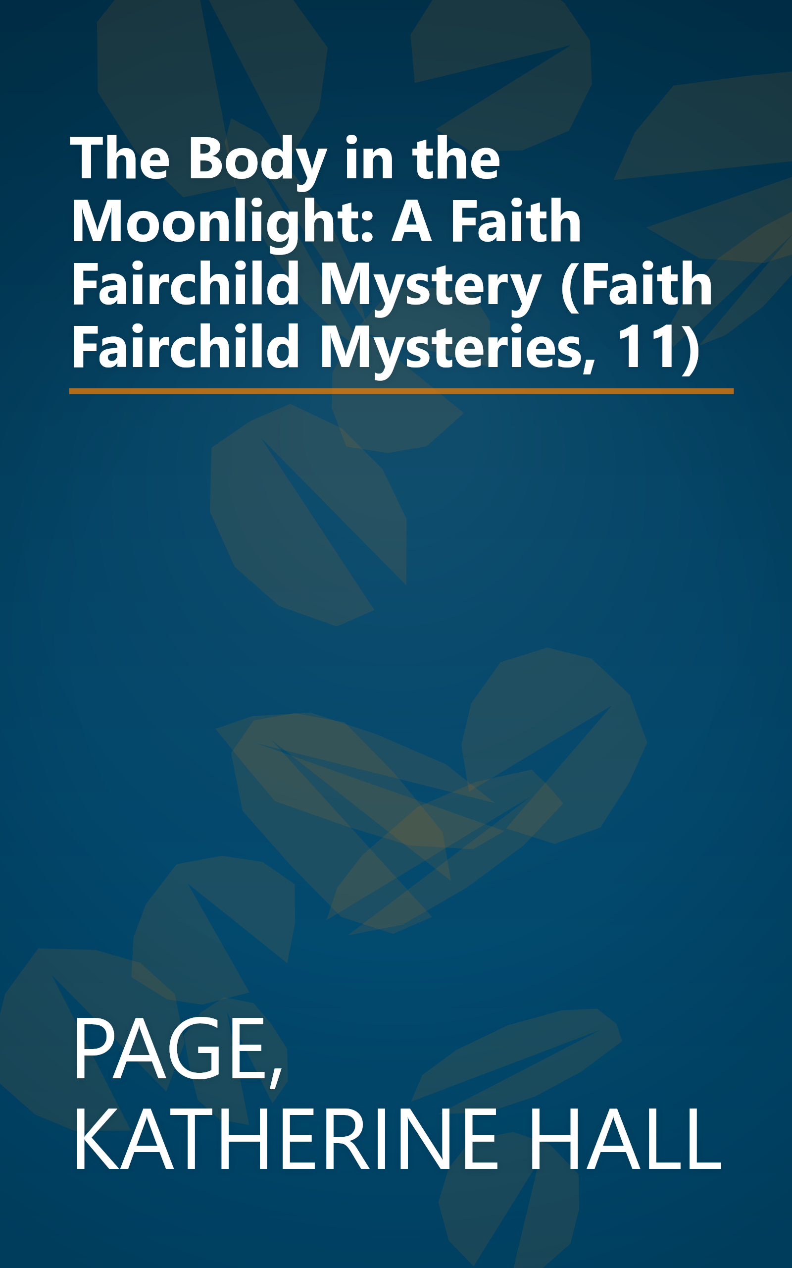 The Body in the Moonlight: A Faith Fairchild Mystery (Faith Fairchild Mysteries, 11) book cover