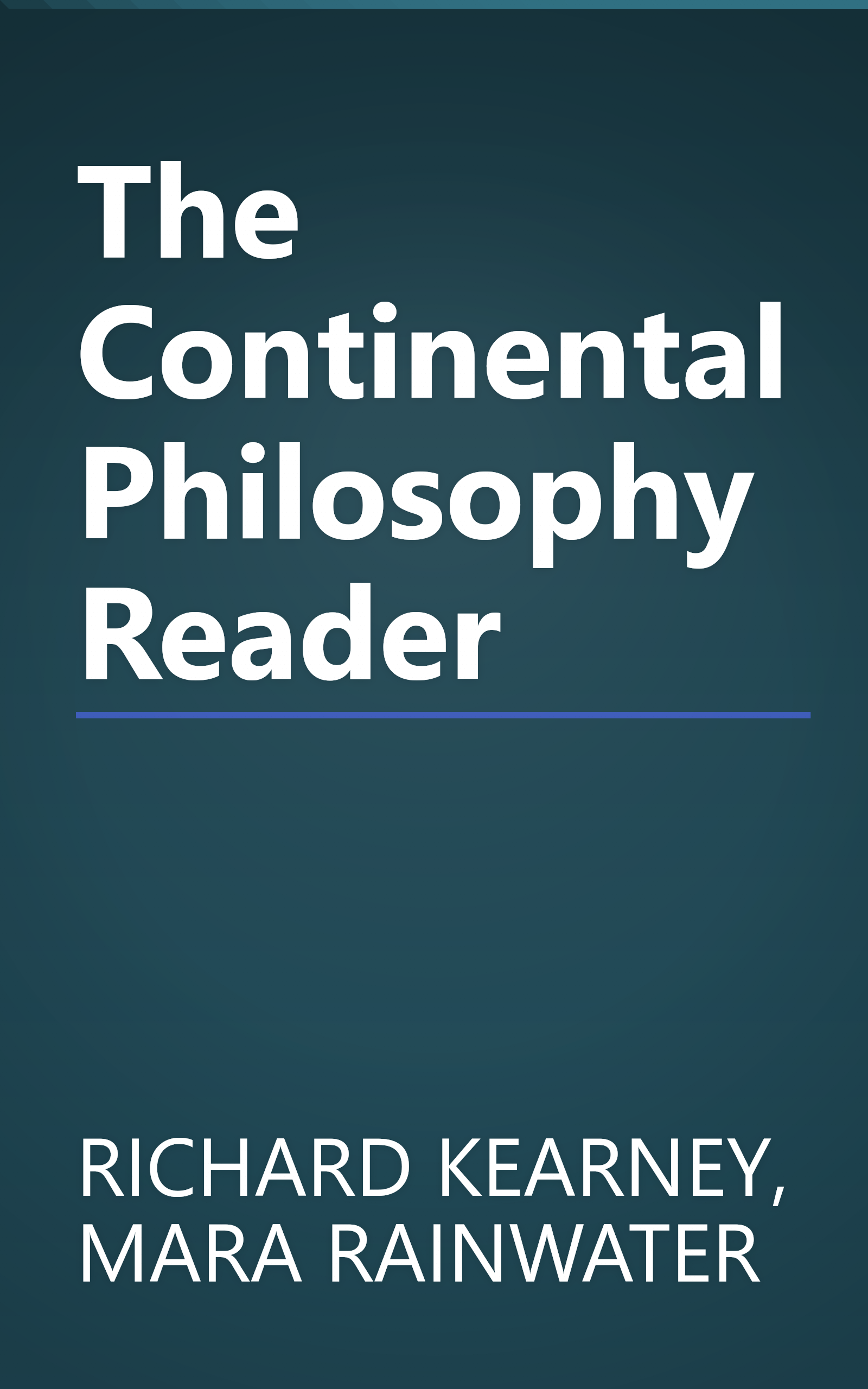 The Continental Philosophy Reader book cover