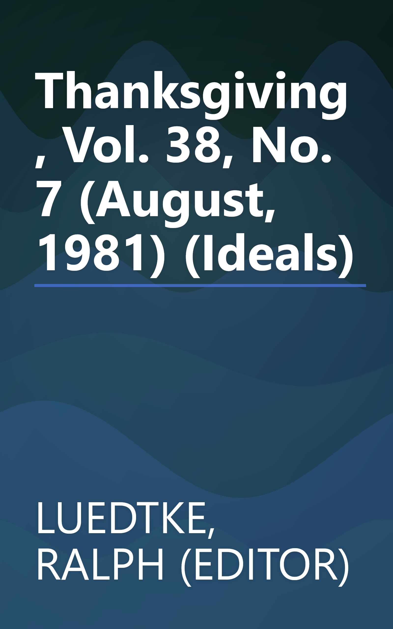 Thanksgiving, Vol. 38, No. 7 (August, 1981) (Ideals) book cover