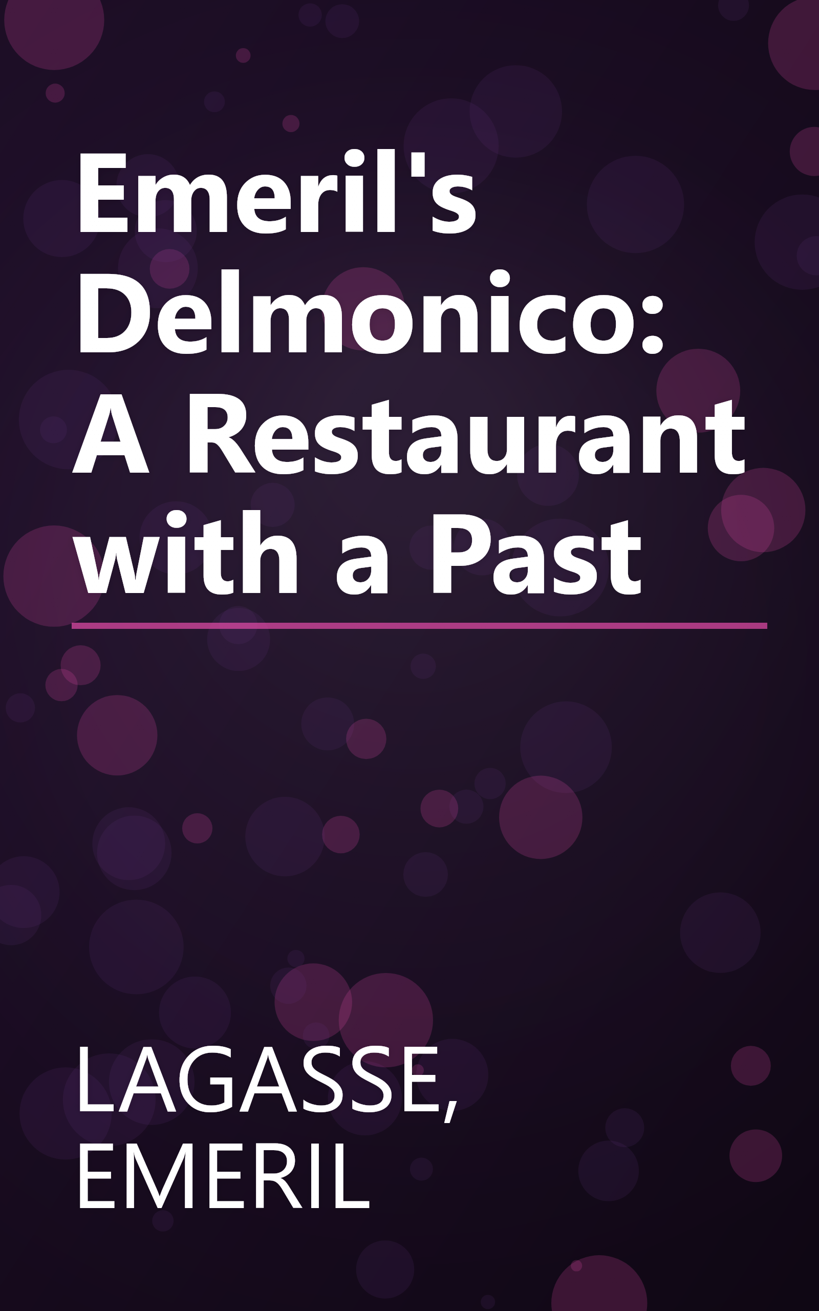 Emeril's Delmonico: A Restaurant with a Past book cover