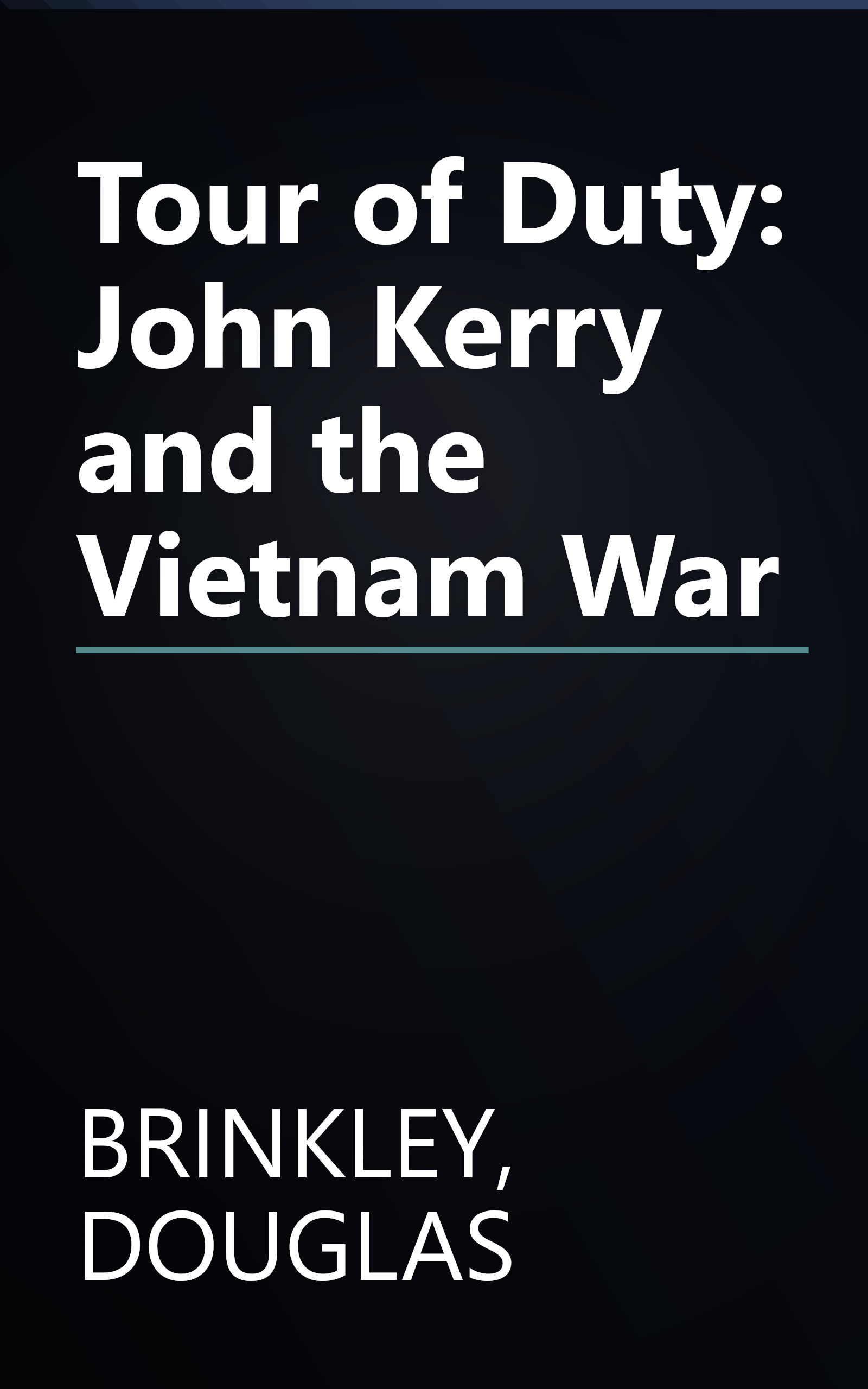 Tour of Duty: John Kerry and the Vietnam War book cover