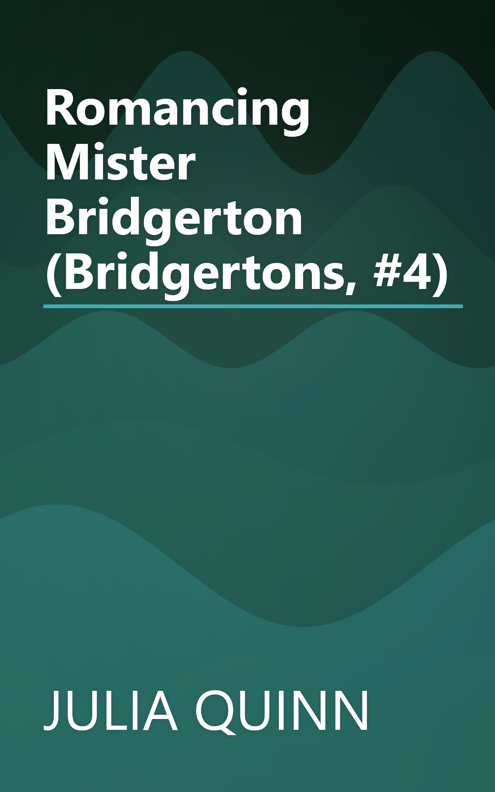 Romancing Mister Bridgerton (Bridgertons, #4) book cover