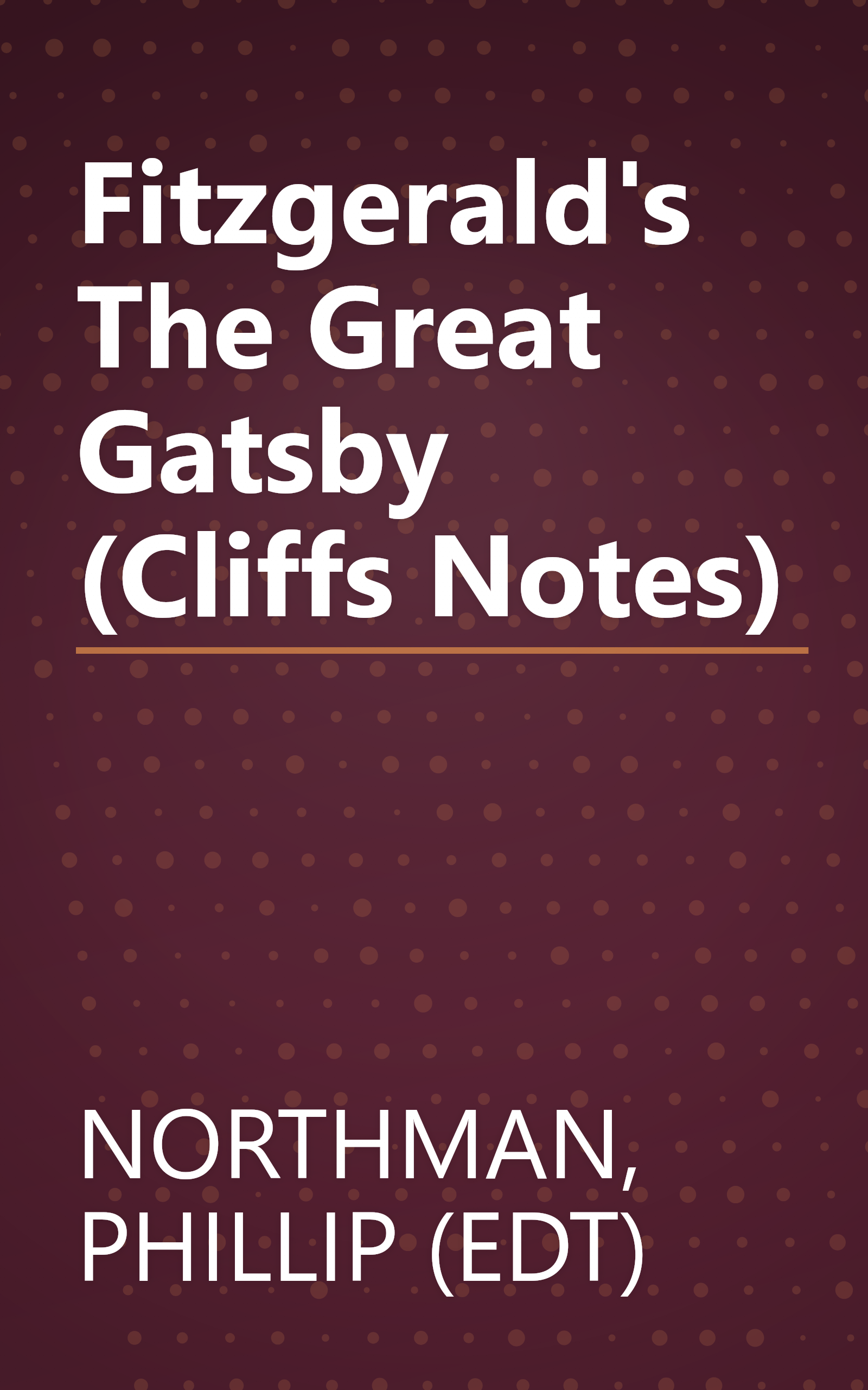 Fitzgerald's The Great Gatsby (Cliffs Notes) book cover