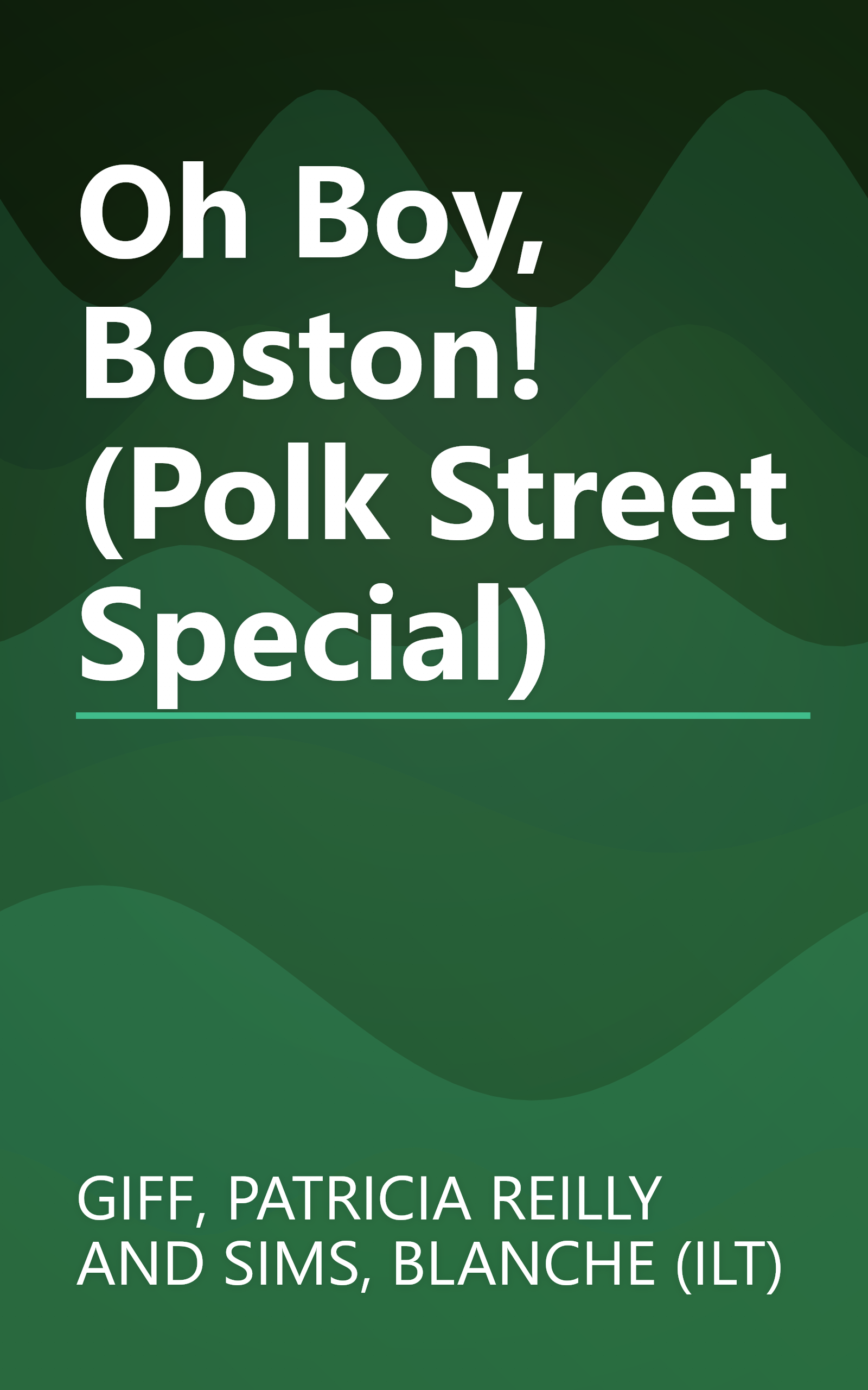 Oh Boy, Boston! (Polk Street Special) book cover
