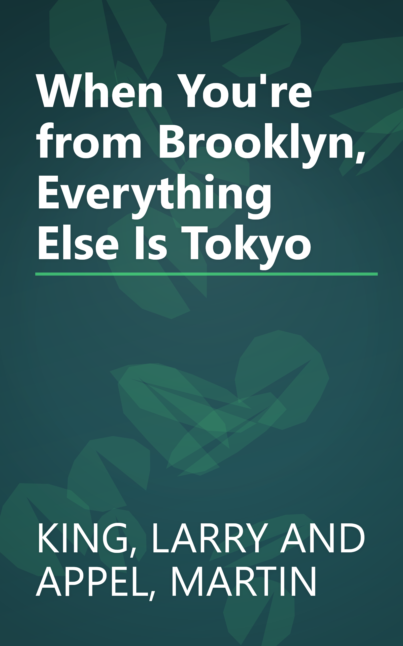 When You're from Brooklyn, Everything Else Is Tokyo book cover