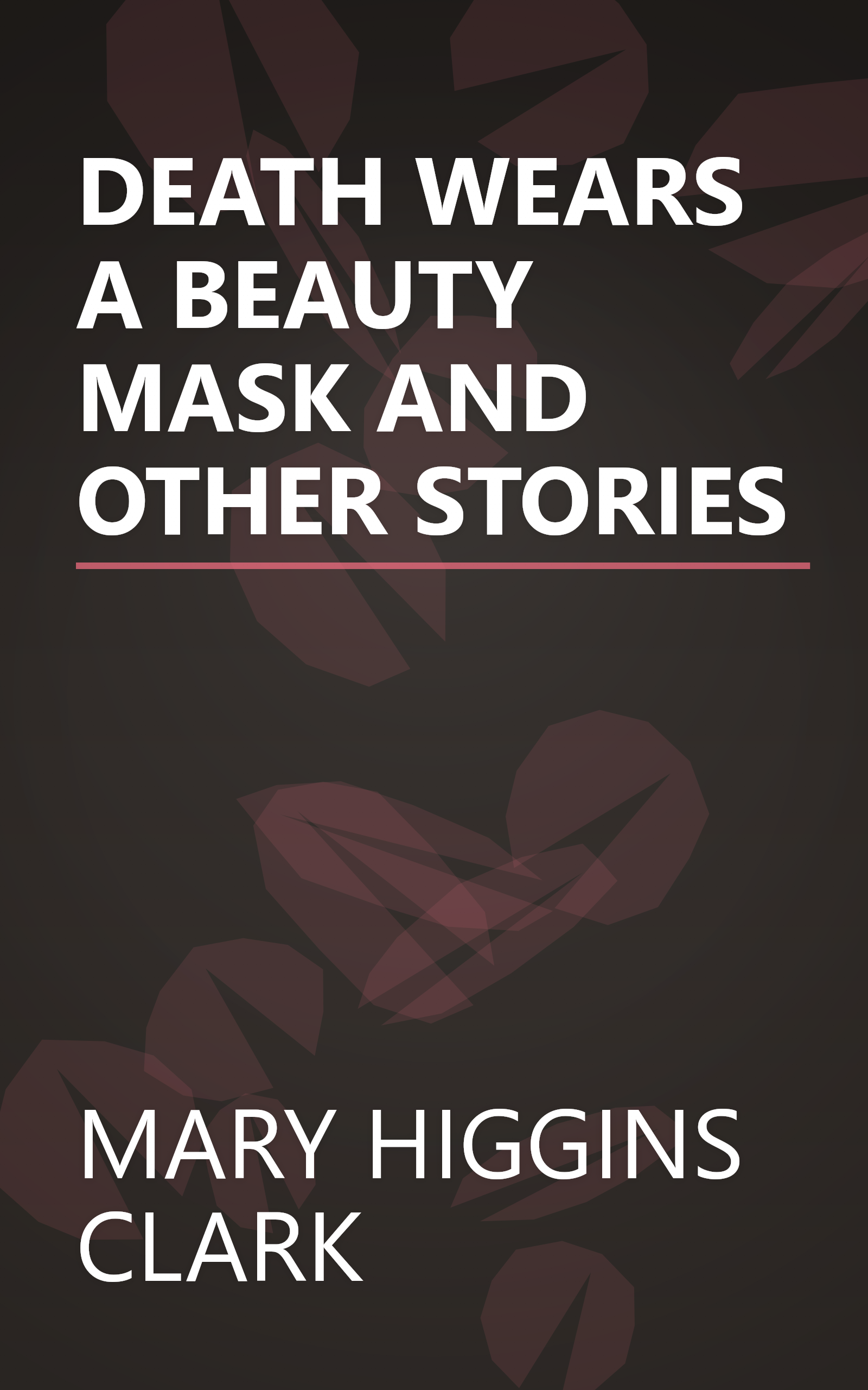 DEATH WEARS A BEAUTY MASK AND OTHER STORIES book cover