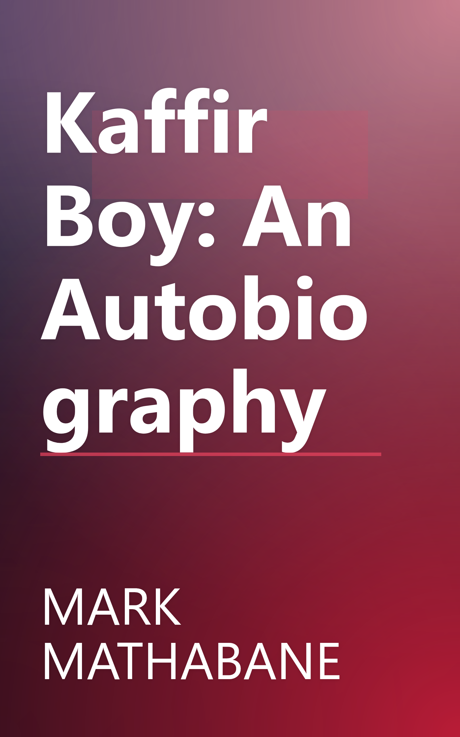 Kaffir Boy: An Autobiography book cover