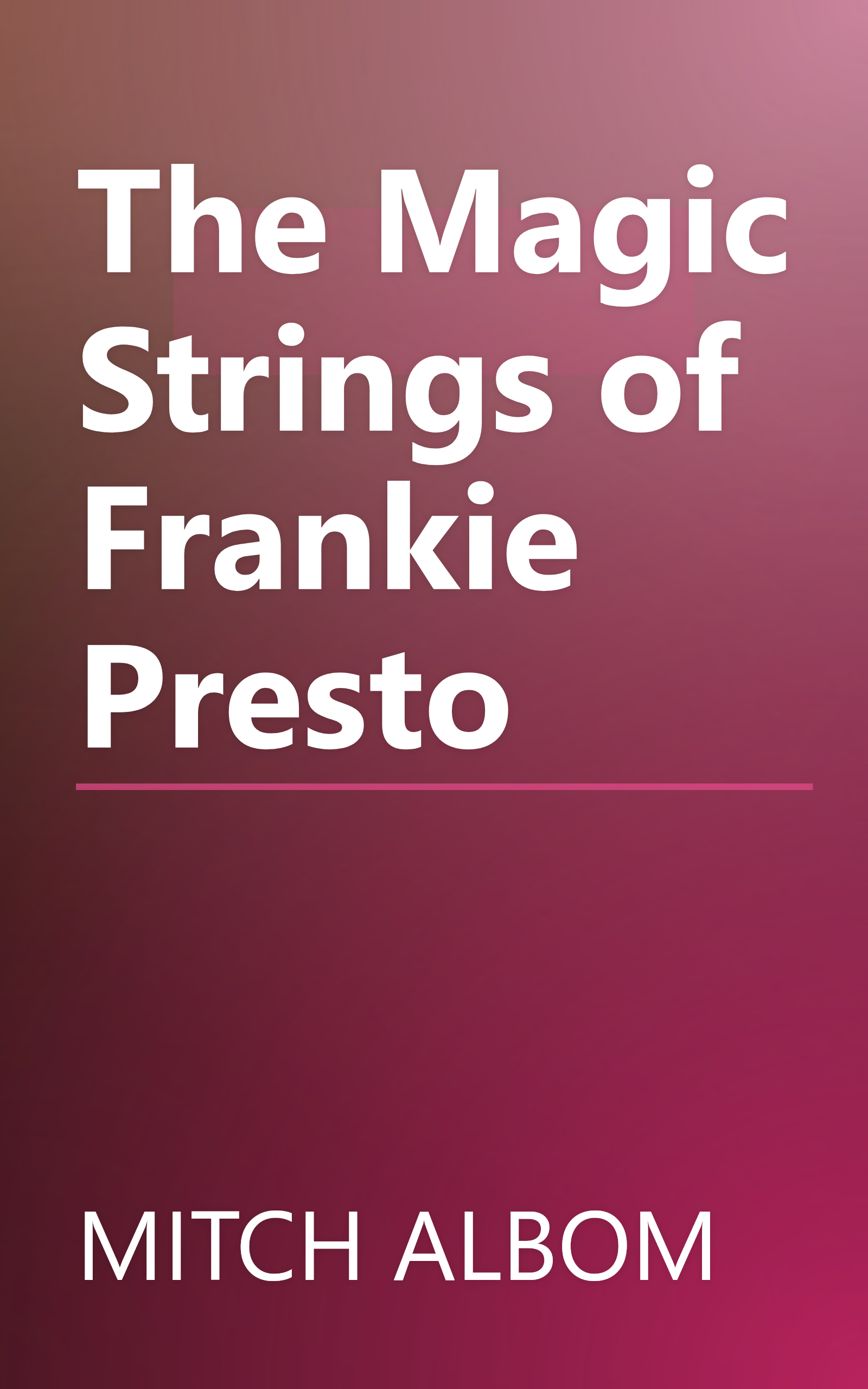 The Magic Strings of Frankie Presto book cover