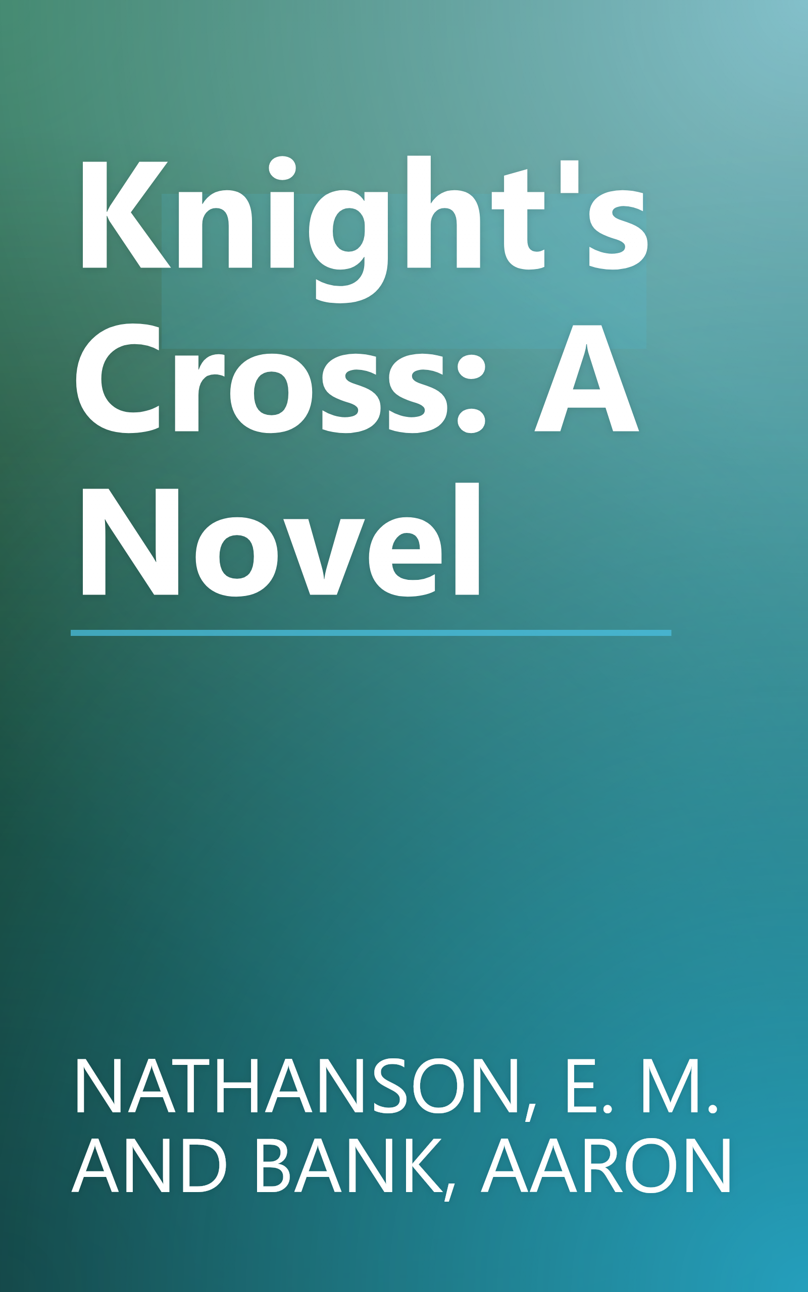 Knight's Cross: A Novel book cover