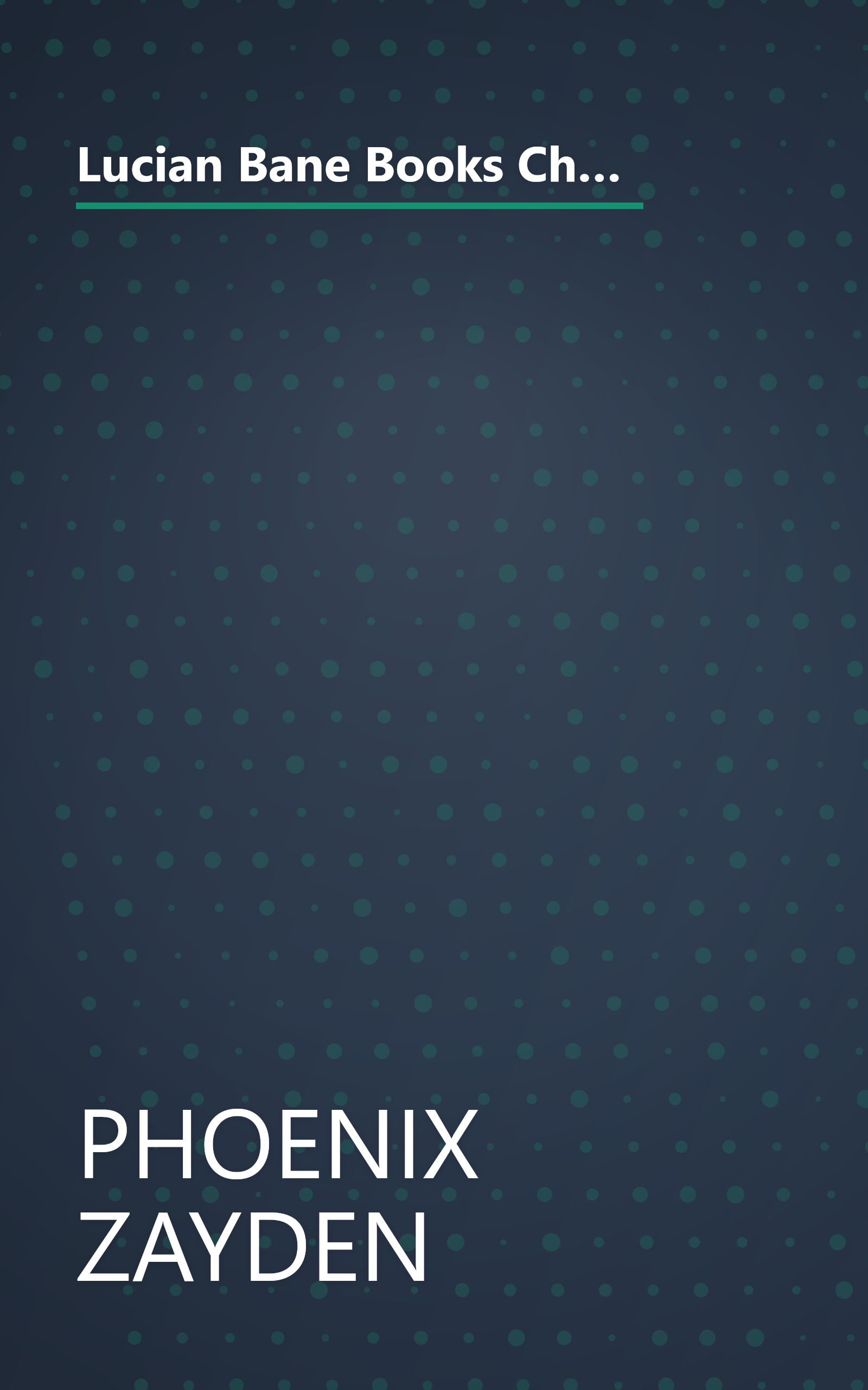 Lucian Bane Books Checklist: Reading Order of Dom Wars Series, Mercy Series, Ruin Series, Reginald Bones Series and List of All Lucian Bane Books book cover