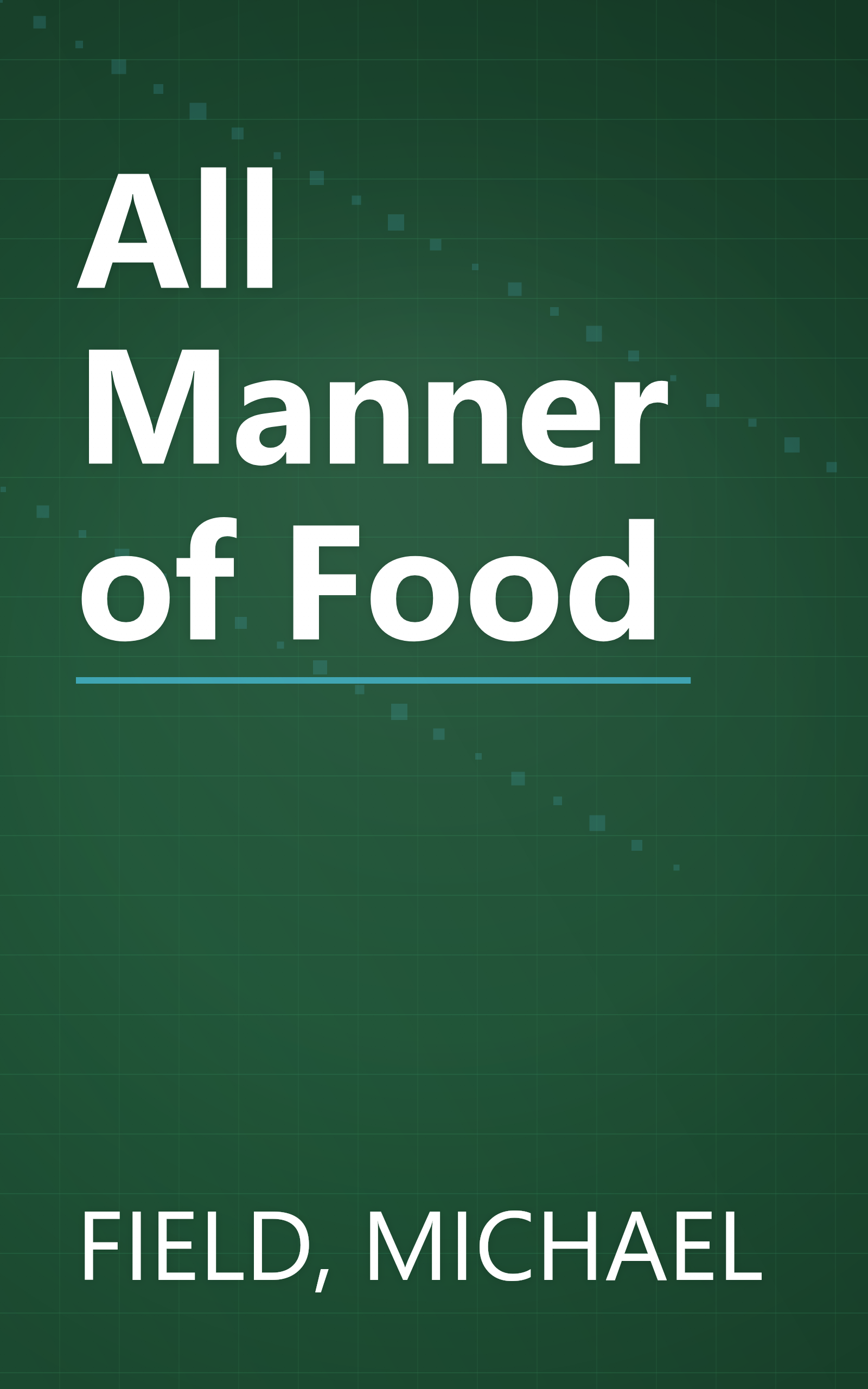All Manner of Food book cover