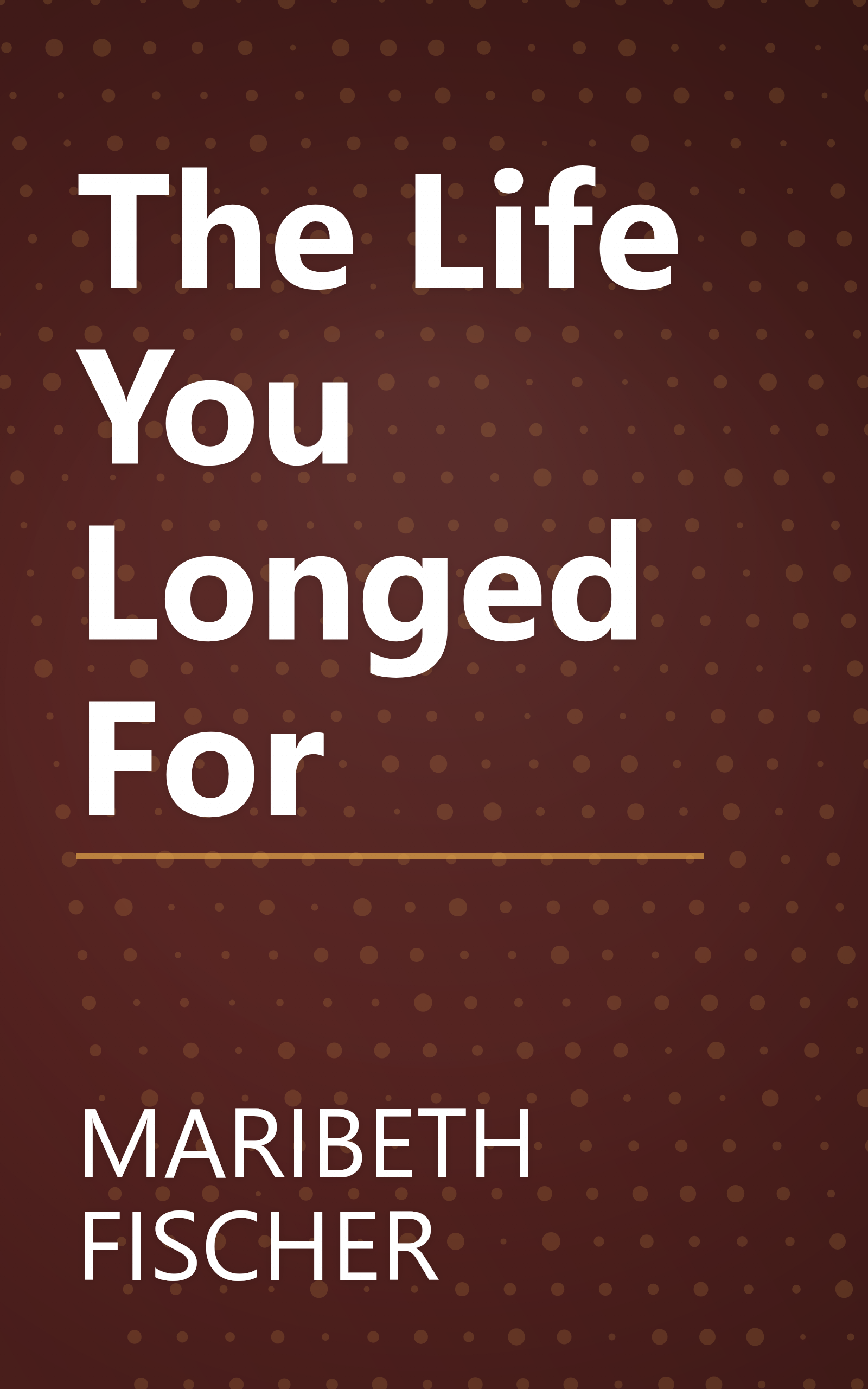 The Life You Longed For book cover