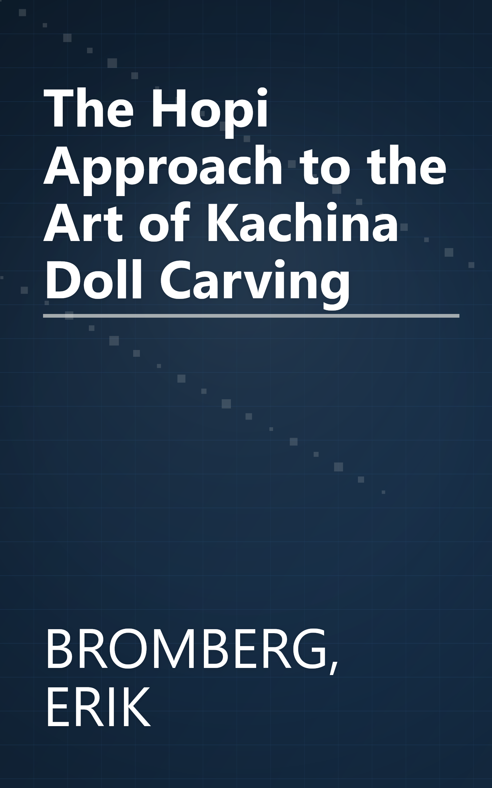 The Hopi Approach to the Art of Kachina Doll Carving book cover
