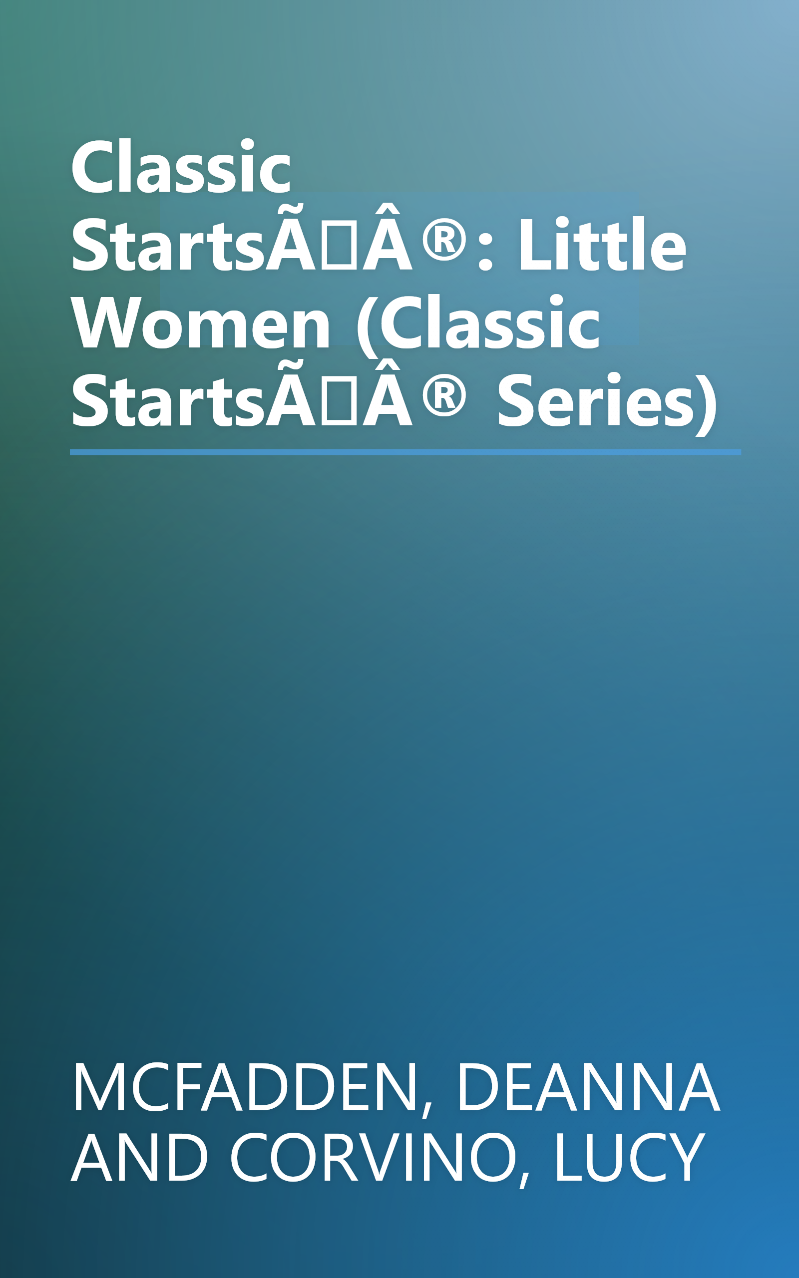 Classic StartsÃÂ®: Little Women (Classic StartsÃÂ® Series) book cover