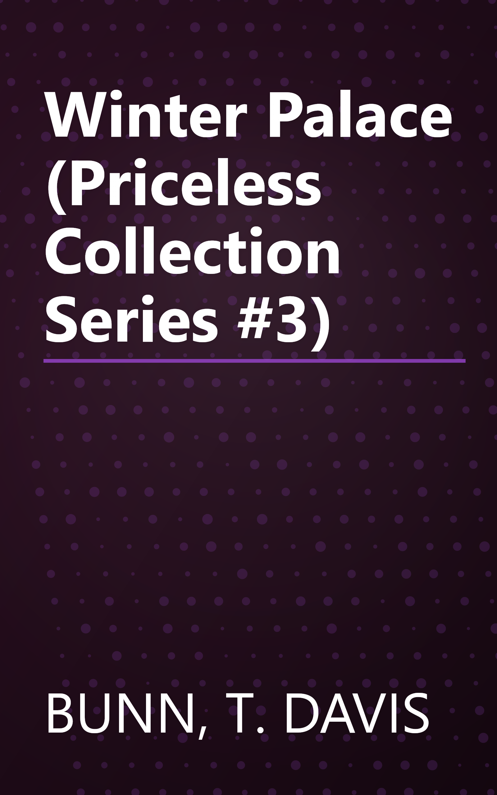 Winter Palace (Priceless Collection Series #3) book cover