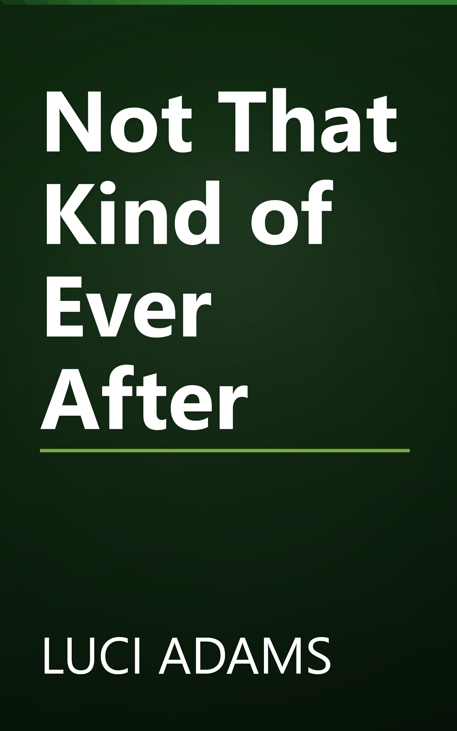 Not That Kind of Ever After book cover