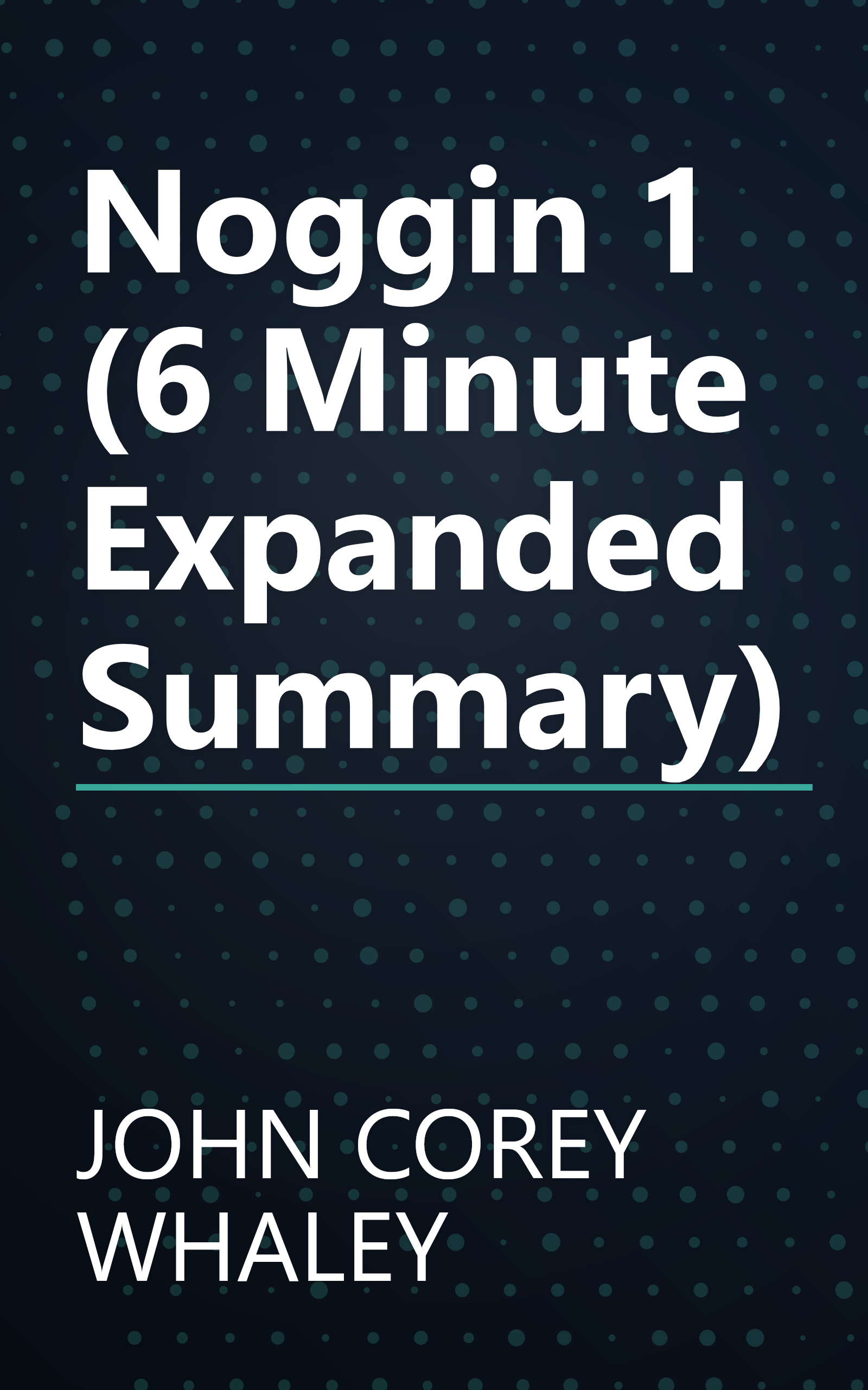 Noggin 1 (6 Minute   Expanded Summary) book cover