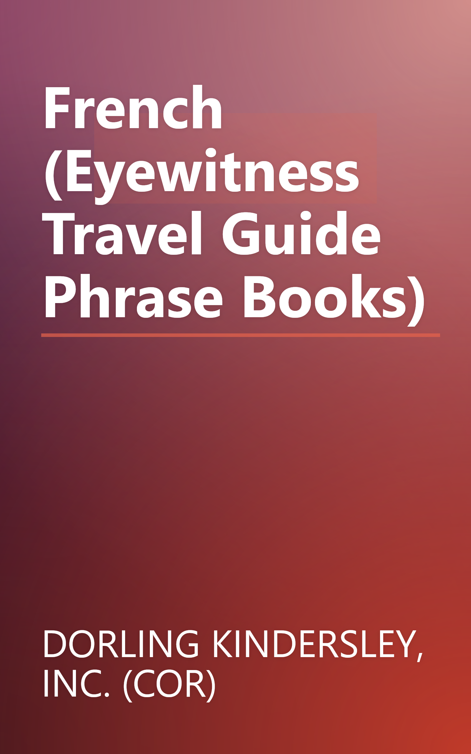 French (Eyewitness Travel Guide Phrase Books) book cover