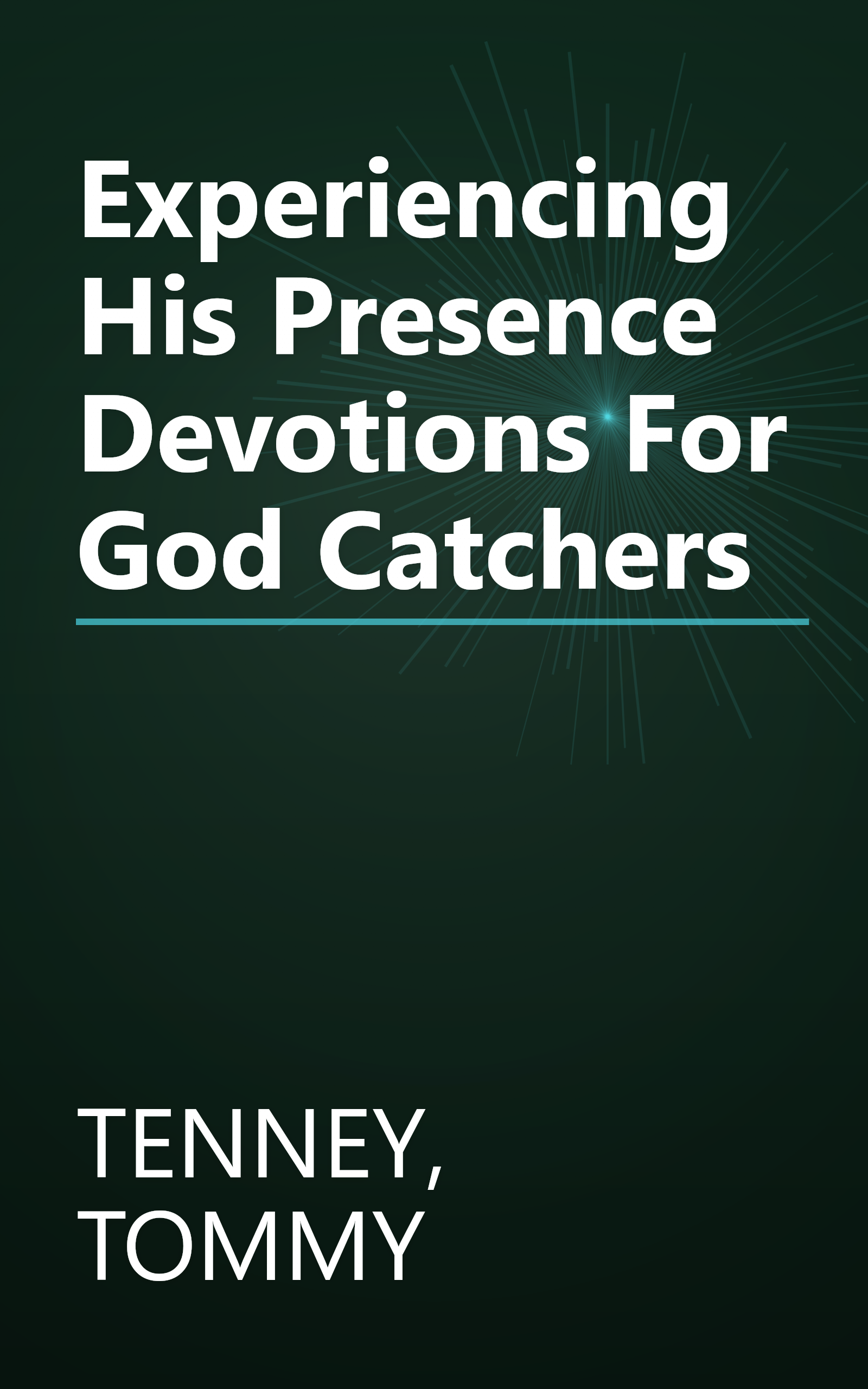 Experiencing His Presence Devotions For God Catchers book cover