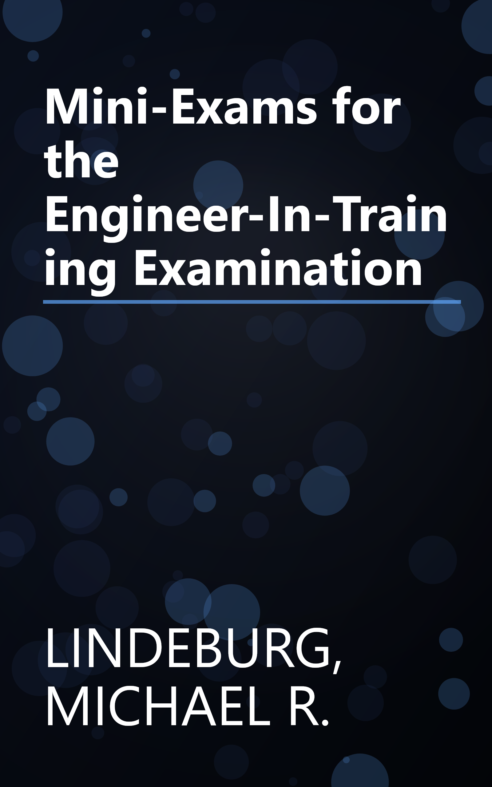Mini-Exams for the Engineer-In-Training Examination book cover
