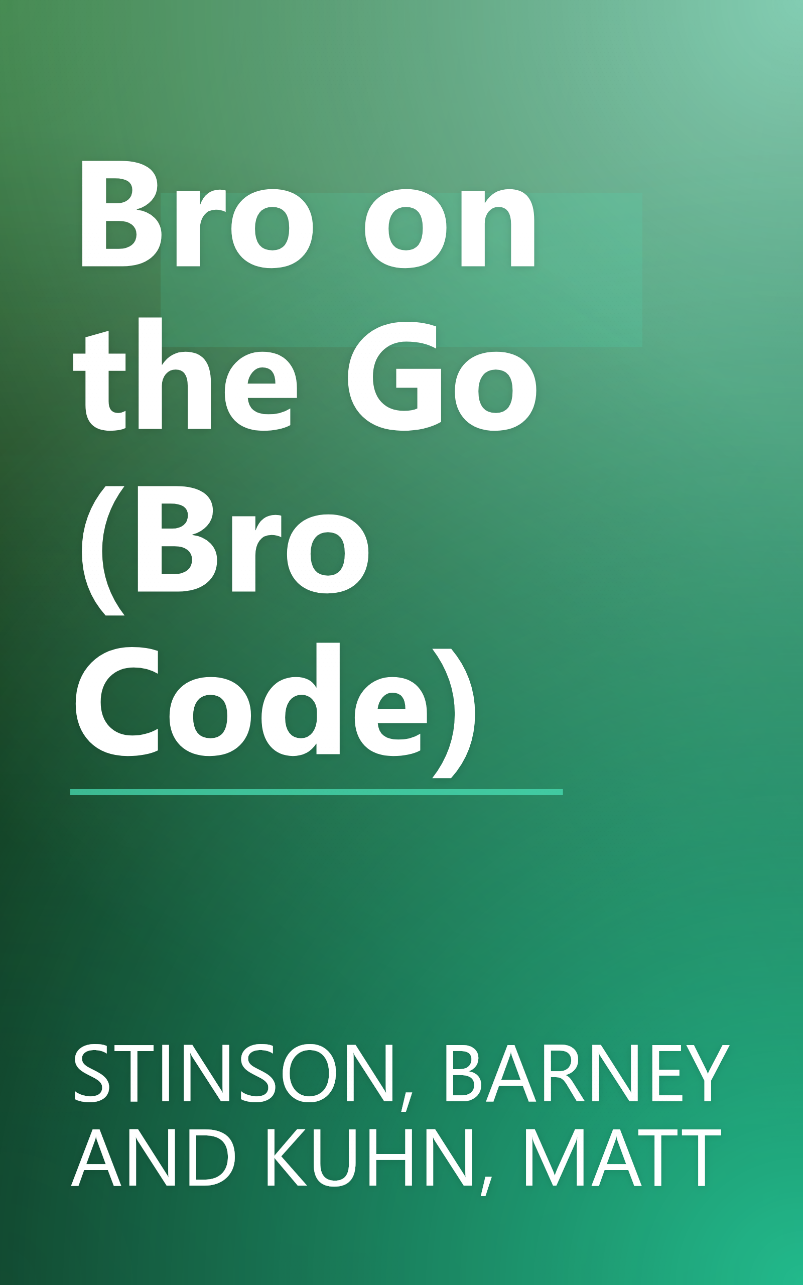 Bro on the Go (Bro Code) book cover