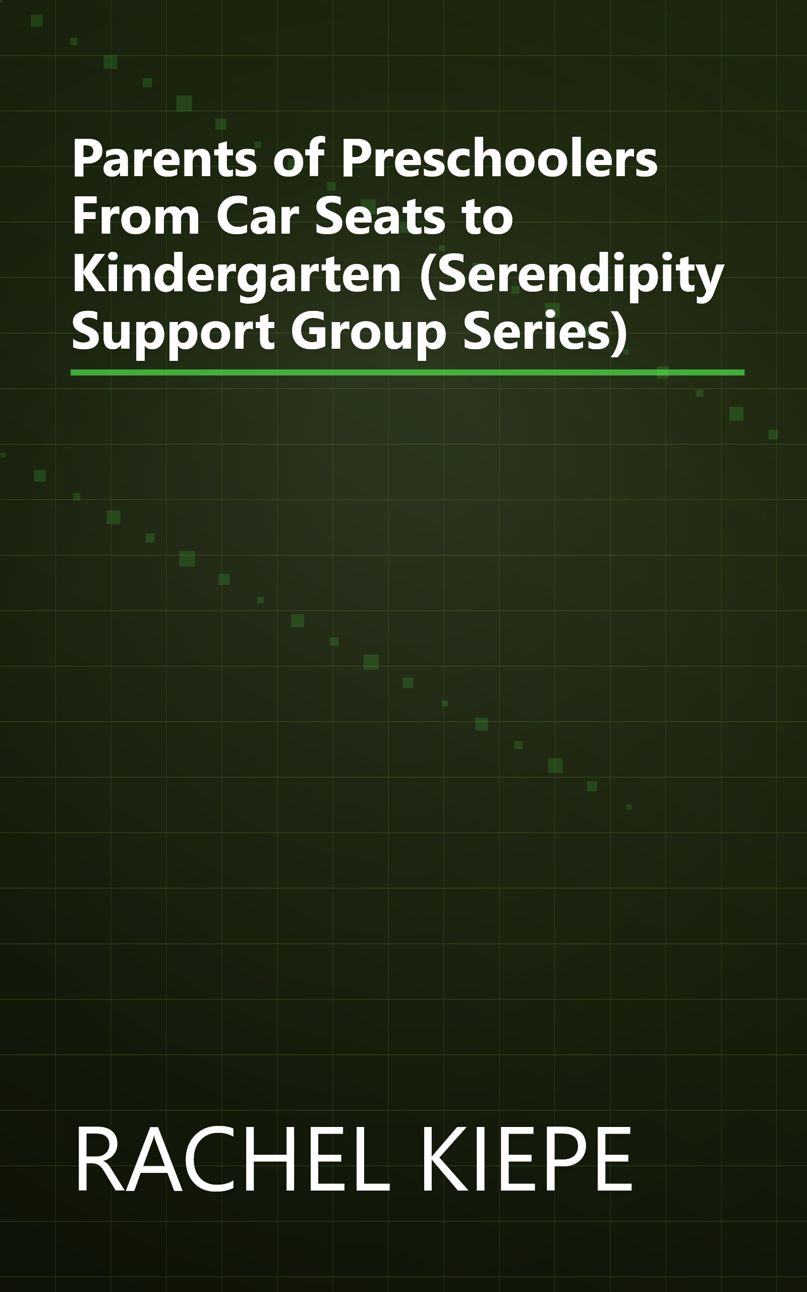 Parents of Preschoolers From Car Seats to Kindergarten (Serendipity Support Group Series) book cover