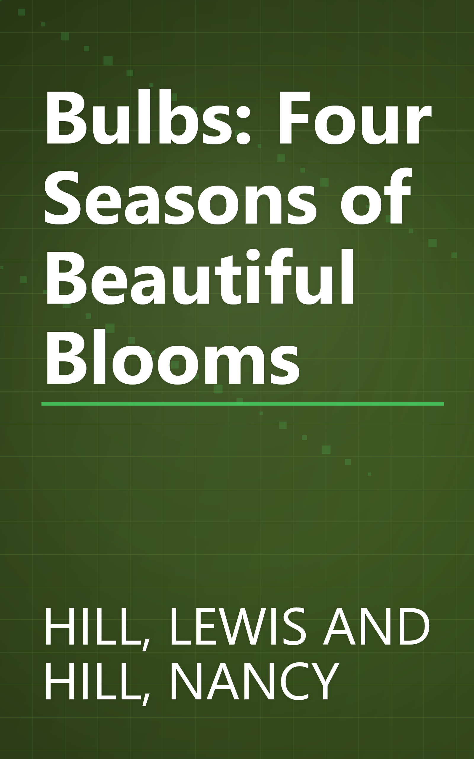 Bulbs: Four Seasons of Beautiful Blooms book cover