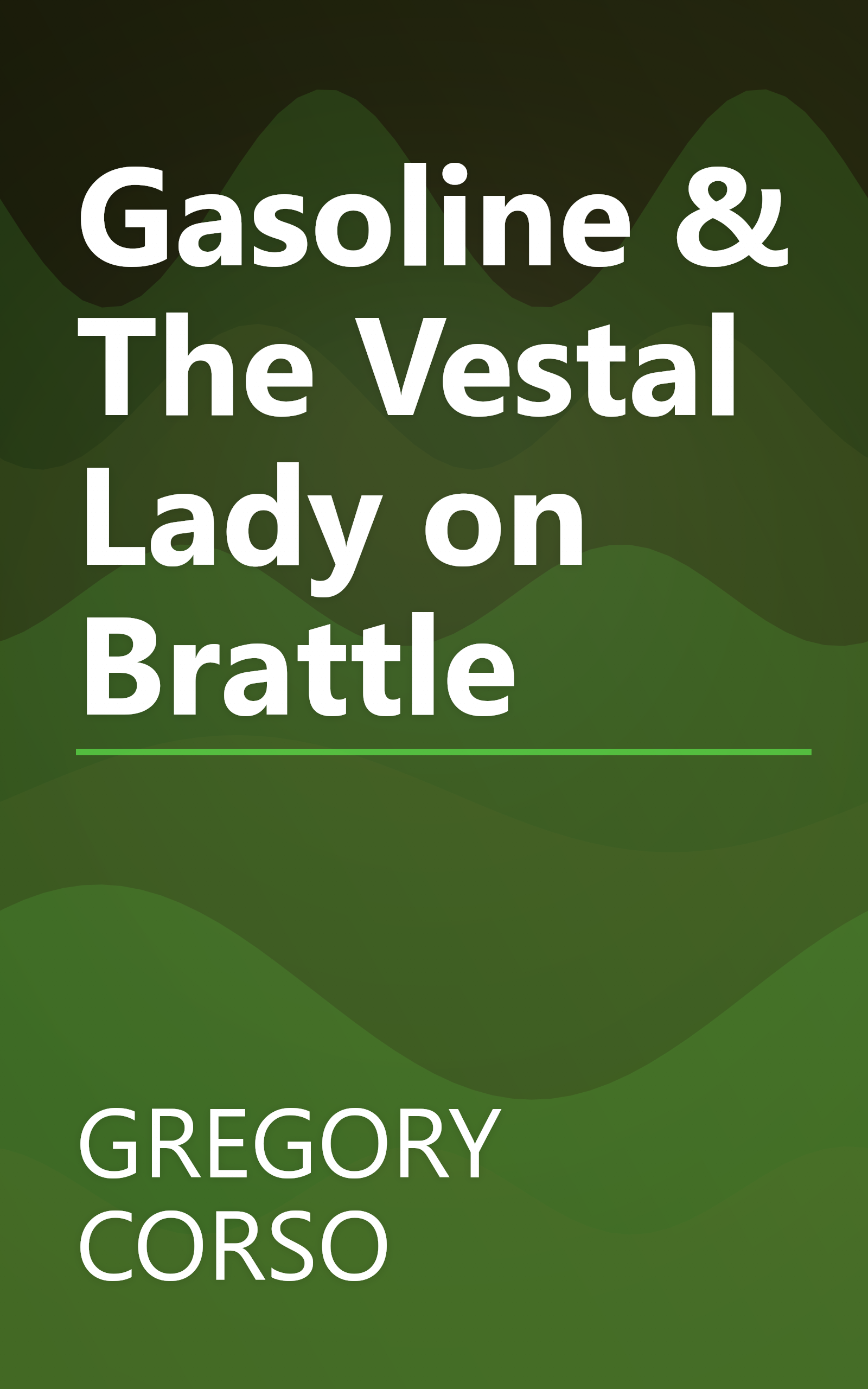 Gasoline & The Vestal Lady on Brattle book cover