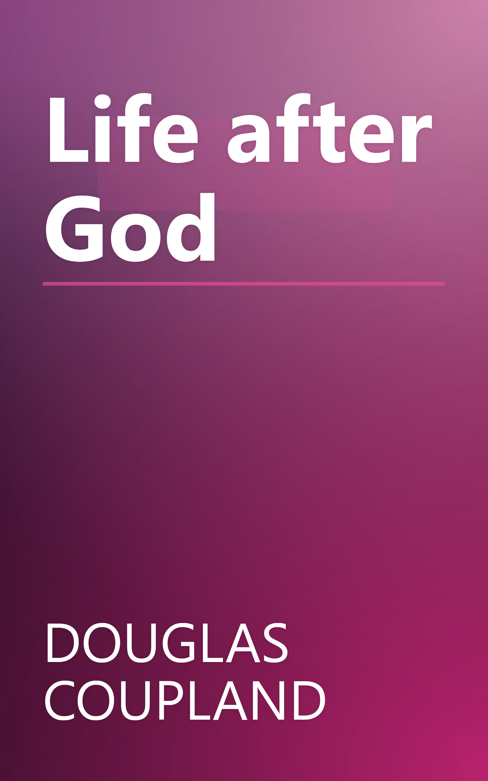 Life after God book cover