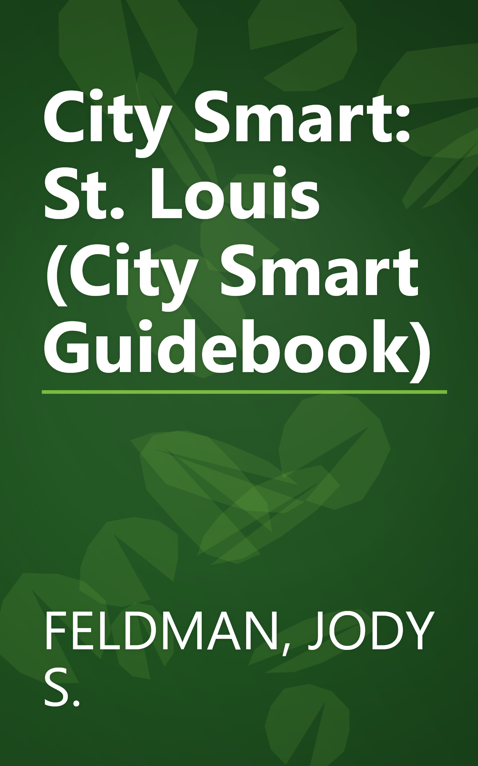 City Smart: St. Louis (City Smart Guidebook) book cover