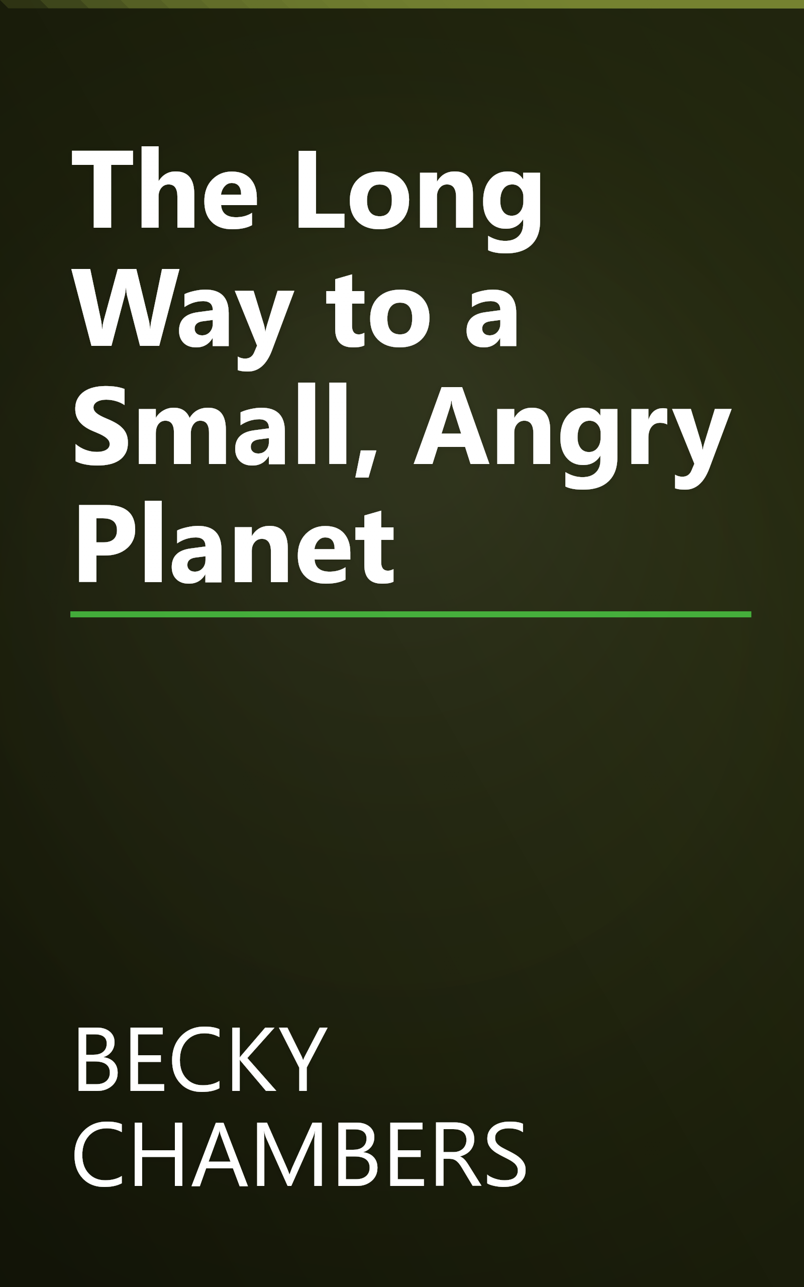 The Long Way to a Small, Angry Planet book cover
