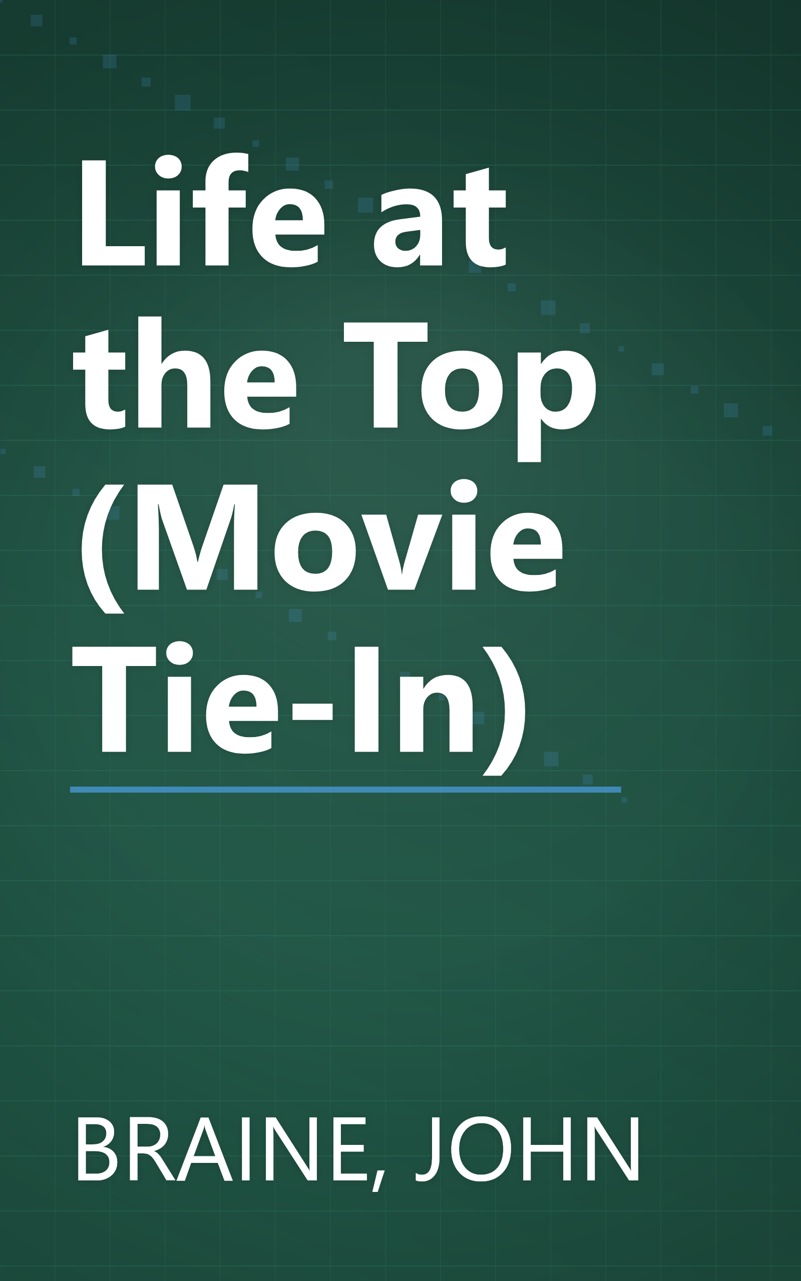 Life at the Top (Movie Tie-In) book cover