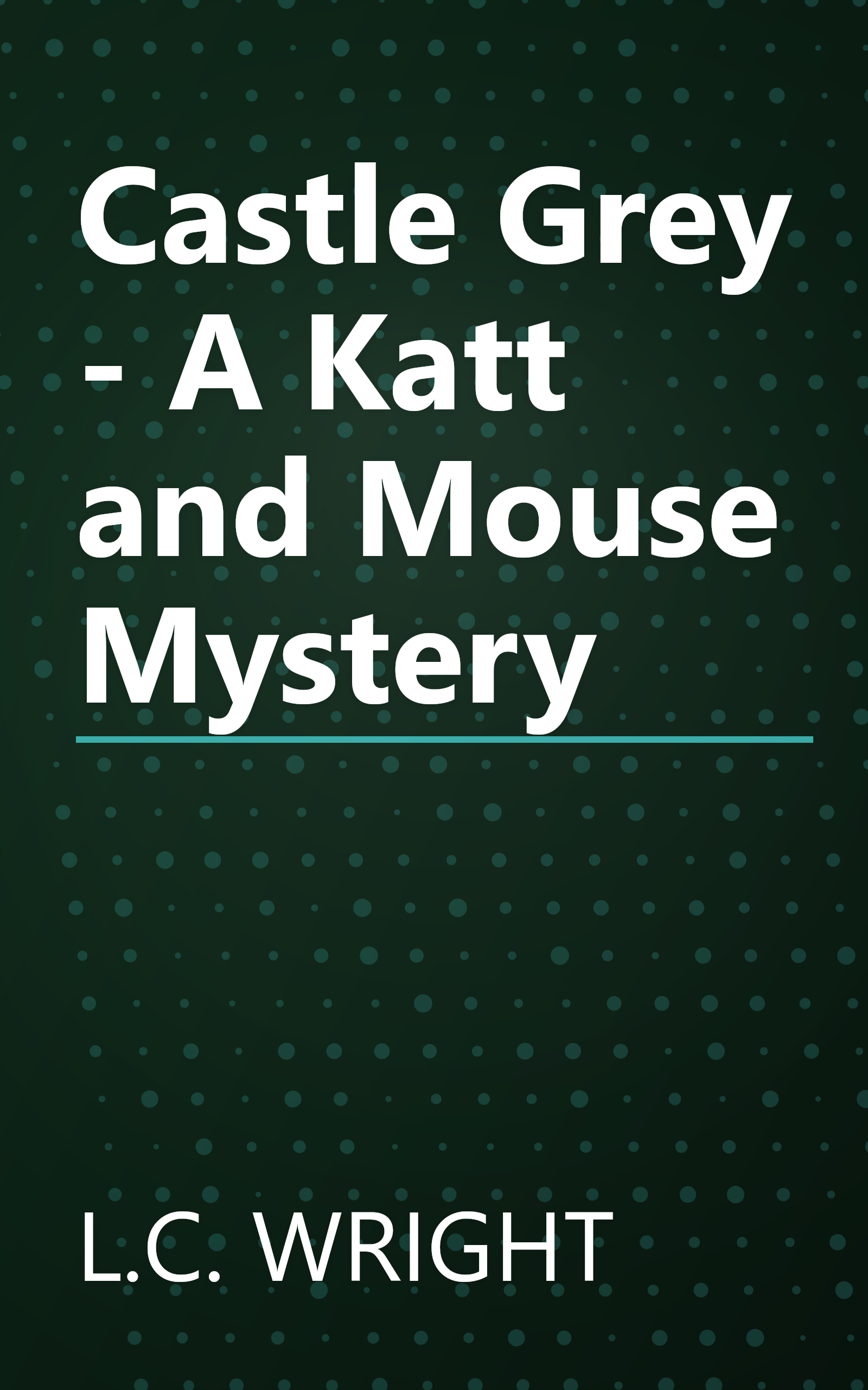 Castle Grey - A Katt and Mouse Mystery book cover