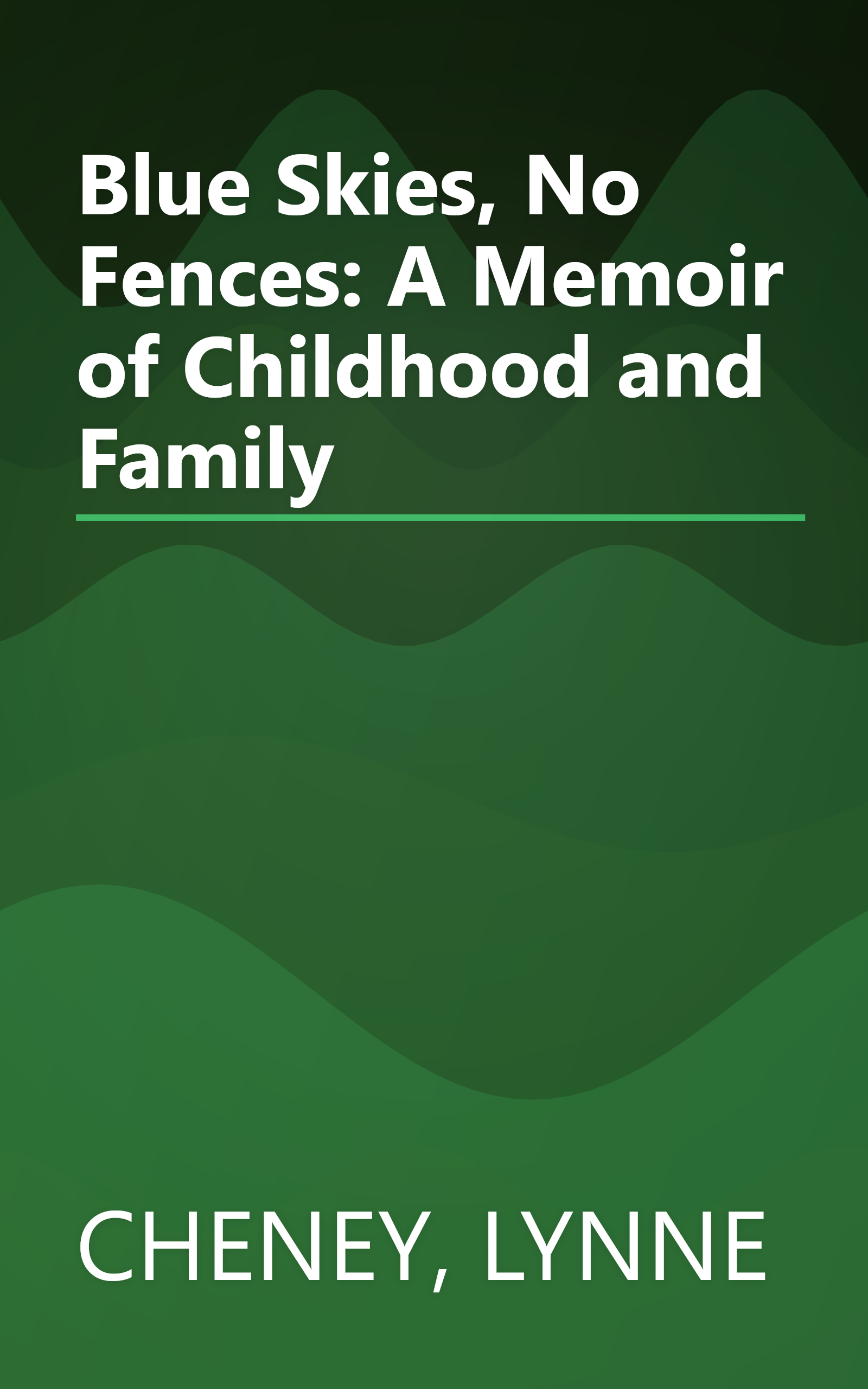 Blue Skies, No Fences: A Memoir of Childhood and Family book cover