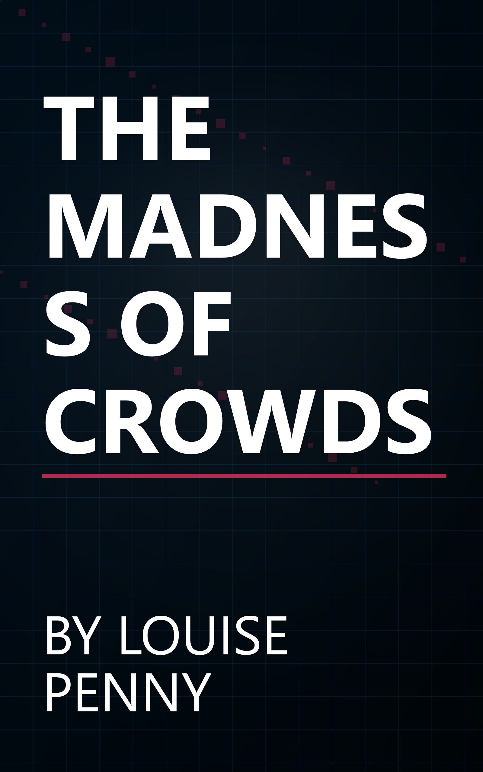 THE MADNESS OF CROWDS book cover