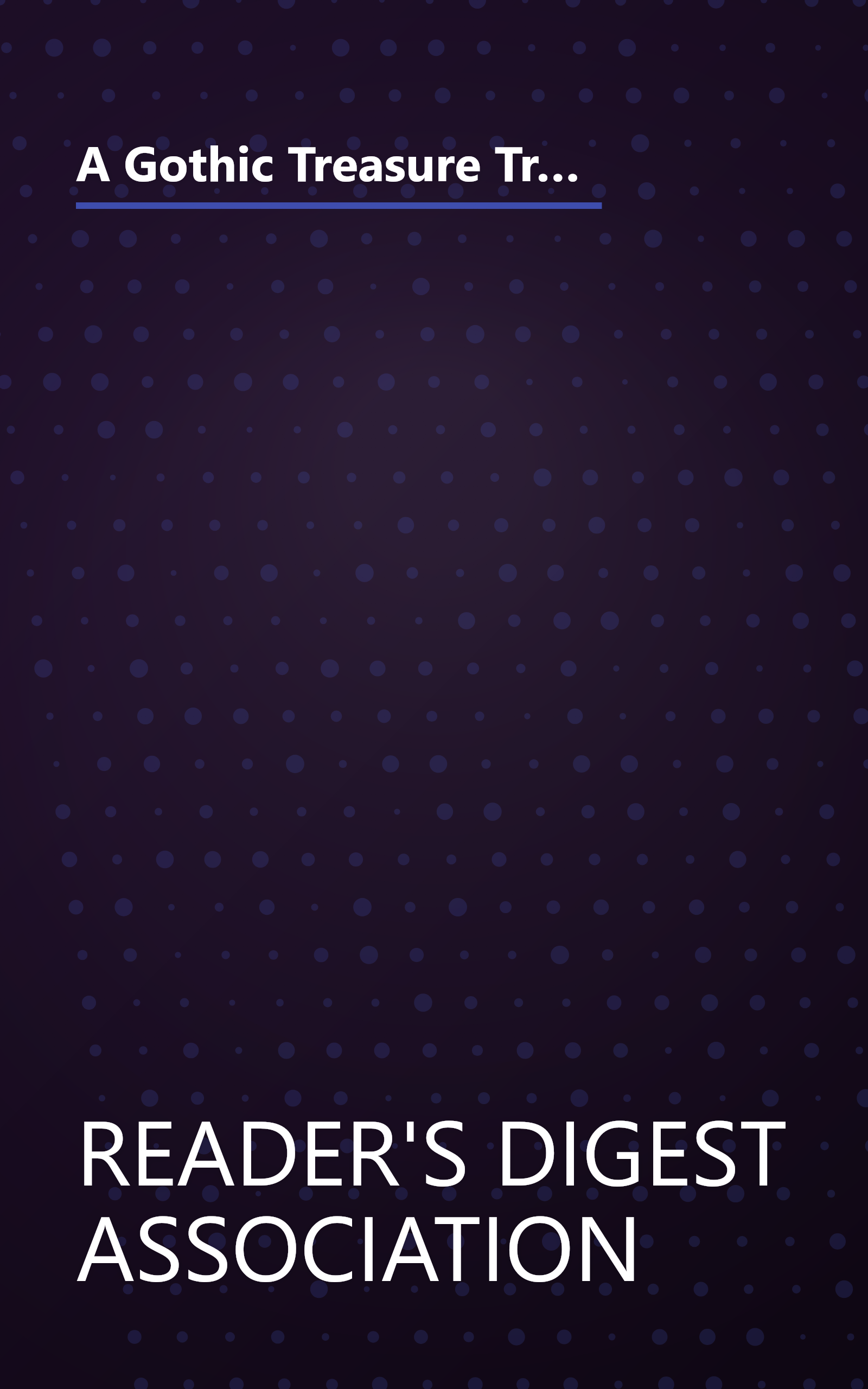 A Gothic Treasure Trove: Moonraker's Bride / The Golden Unicorn / Kirkland Revels / Wings of the Falcon / Lady of Mallow / River Rising book cover