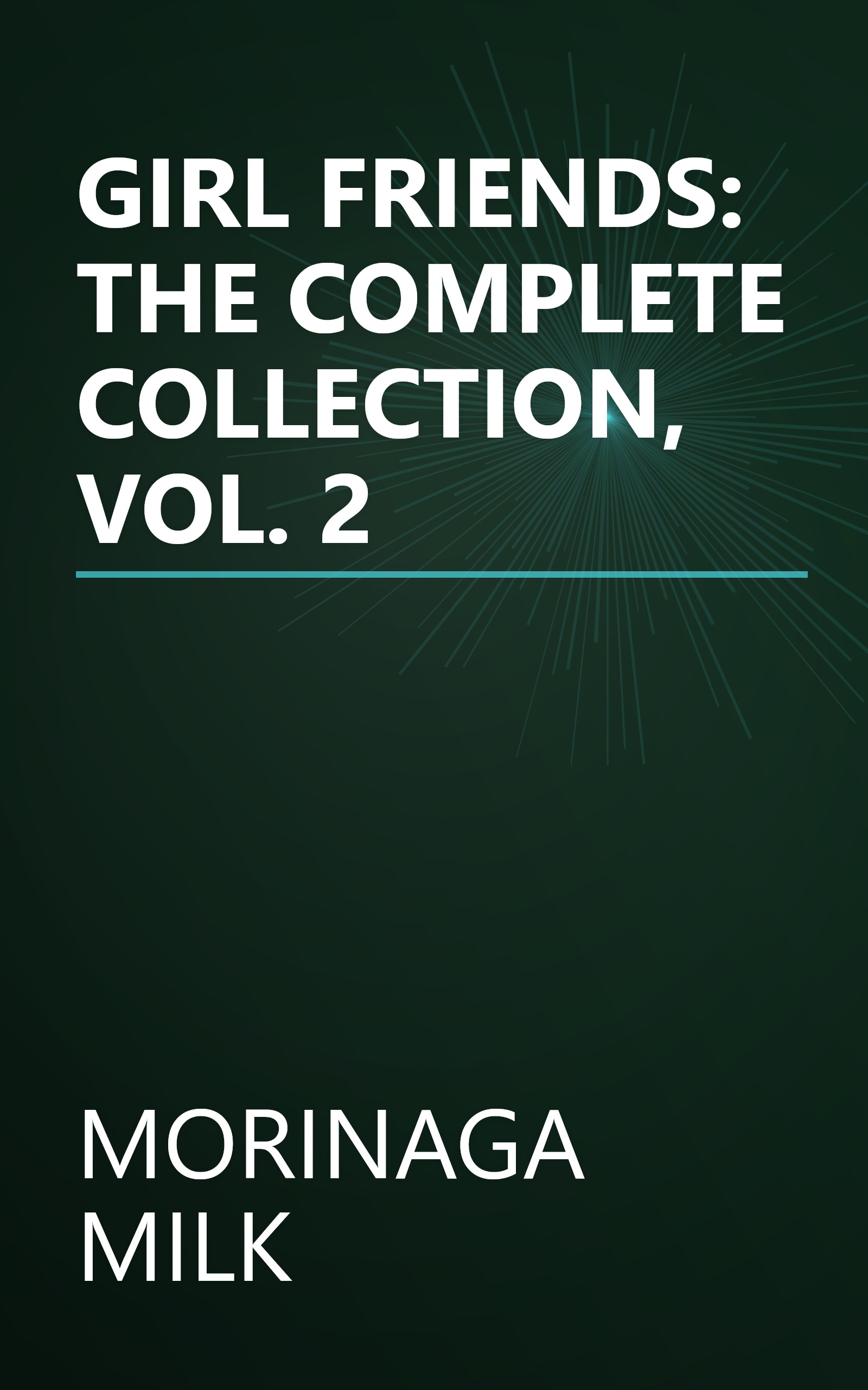 GIRL FRIENDS: THE COMPLETE COLLECTION, VOL. 2 book cover