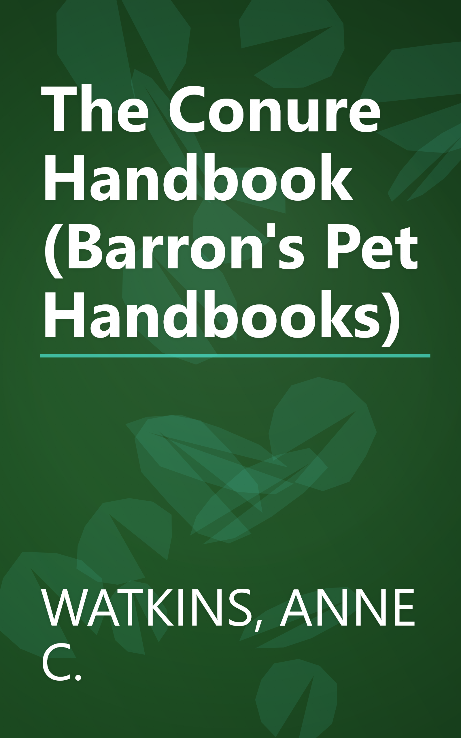 The Conure Handbook (Barron's Pet Handbooks) book cover