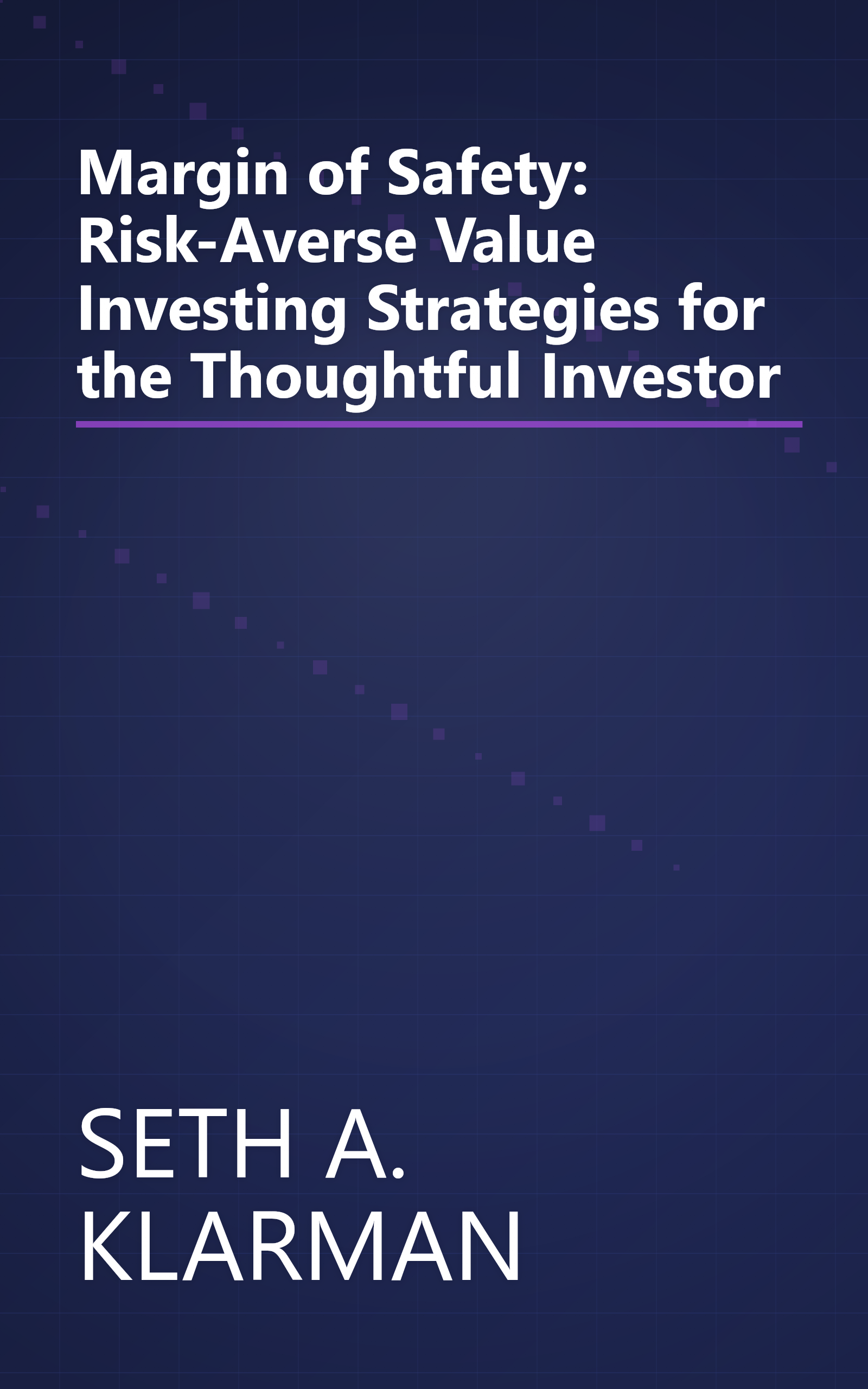 Margin of Safety: Risk-Averse Value Investing Strategies for the Thoughtful Investor book cover
